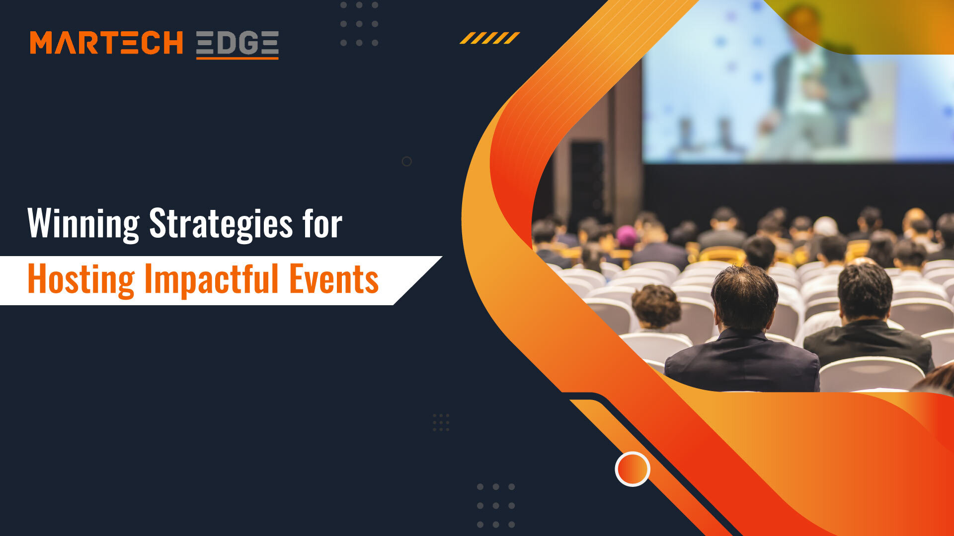 Winning Strategies for Hosting Impactful Events | Martech Edge | Best ...