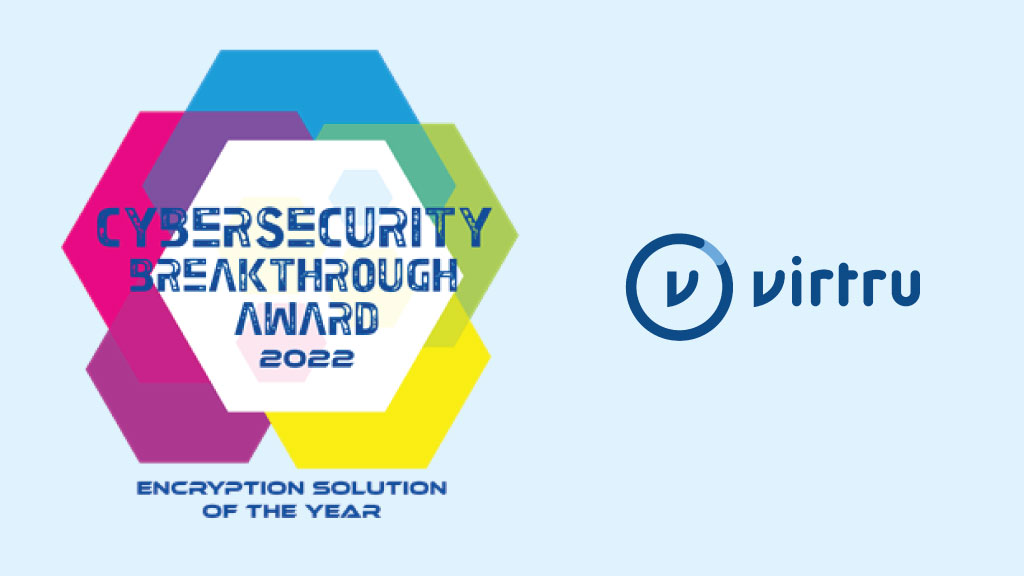 Virtru Named ‘Best Overall Encryption Solution’ in the 2022 CyberSecurity Breakthrough Awards ...
