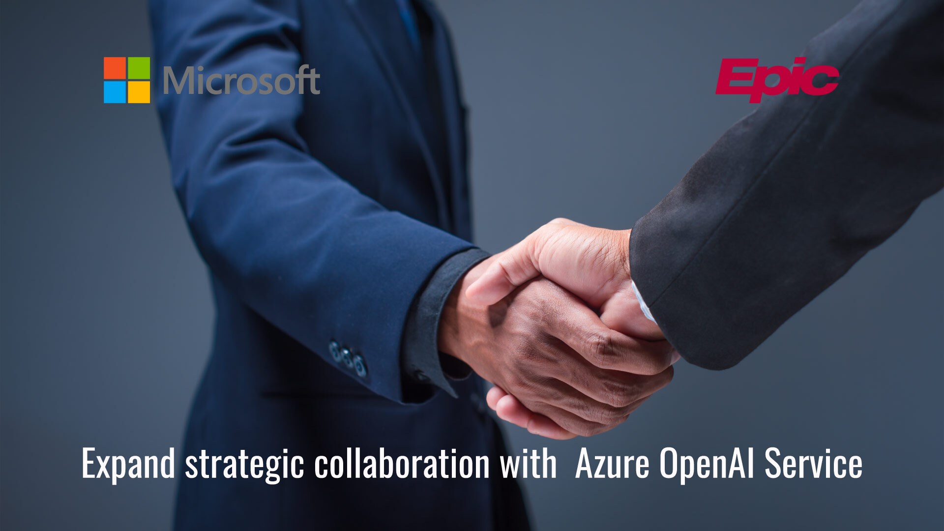 Microsoft and Epic expand strategic collaboration with integration of Azure OpenAI Service ...