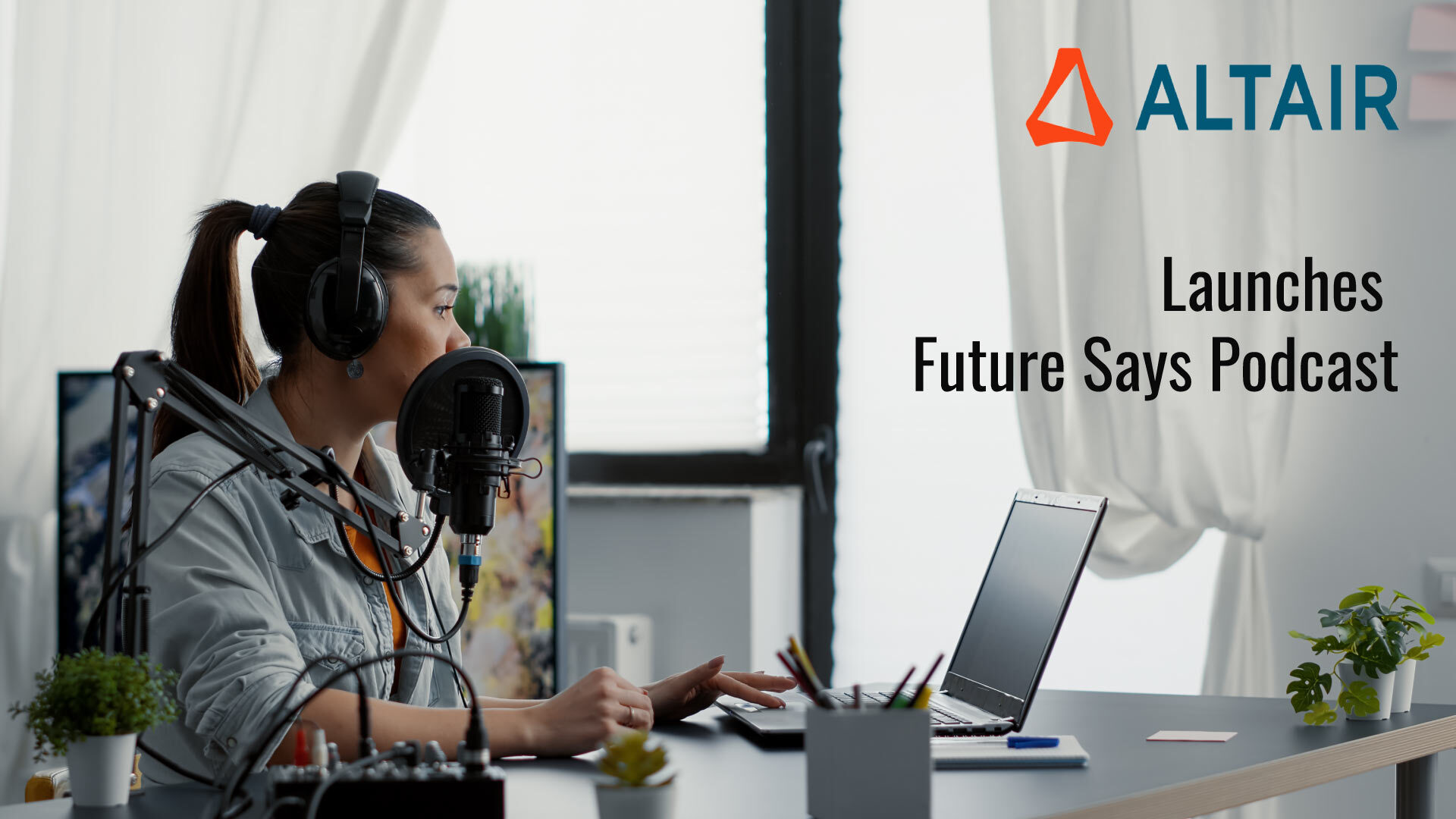 Altair Launches Future Says Podcast | Martech Edge | Best News on Marketing and Technology
