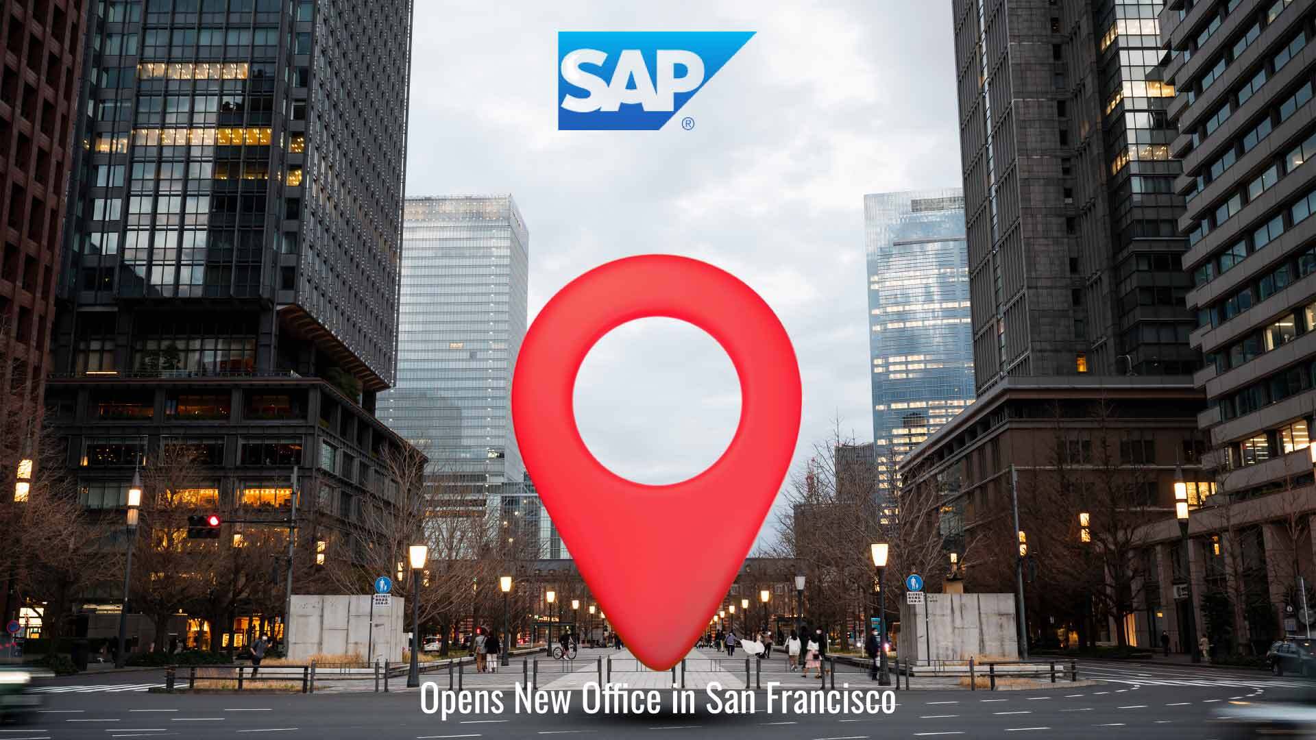 SAP Opens New Office in Heart of San Francisco | Martech Edge | Best ...