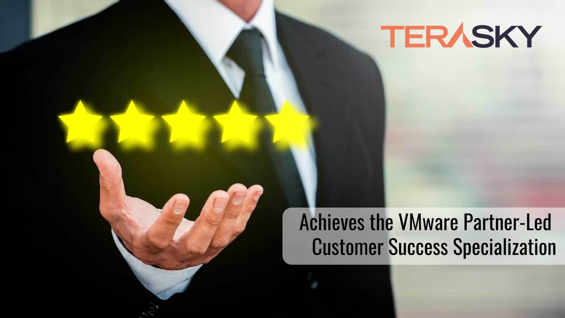 TeraSky Achieves the VMware Partner-Led Customer Success Specialization ...