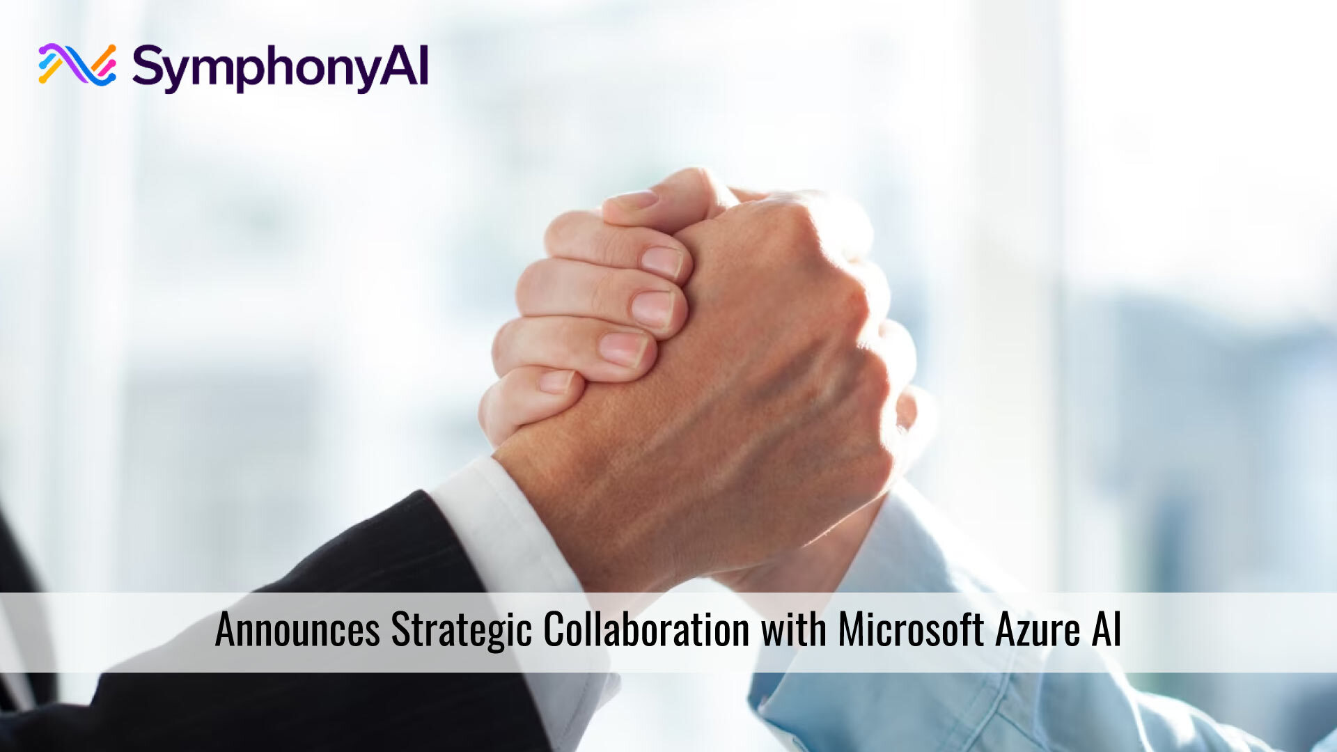 SymphonyAI announces strategic collaboration with Microsoft Azure AI ...
