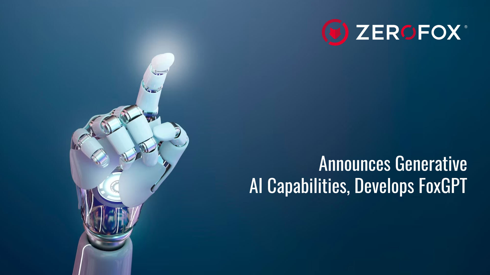 ZeroFox Announces Generative AI Capabilities, Develops FoxGPT | Martech Edge | Best News on ...