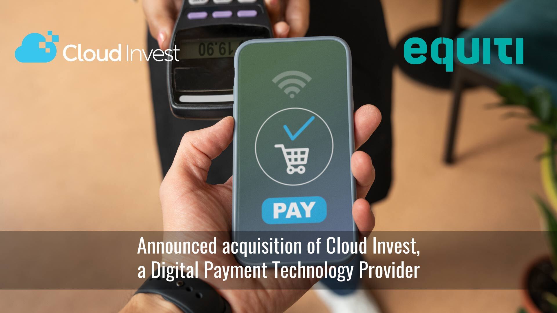 Equiti Group acquires digital payment technology provider Cloud Invest ...