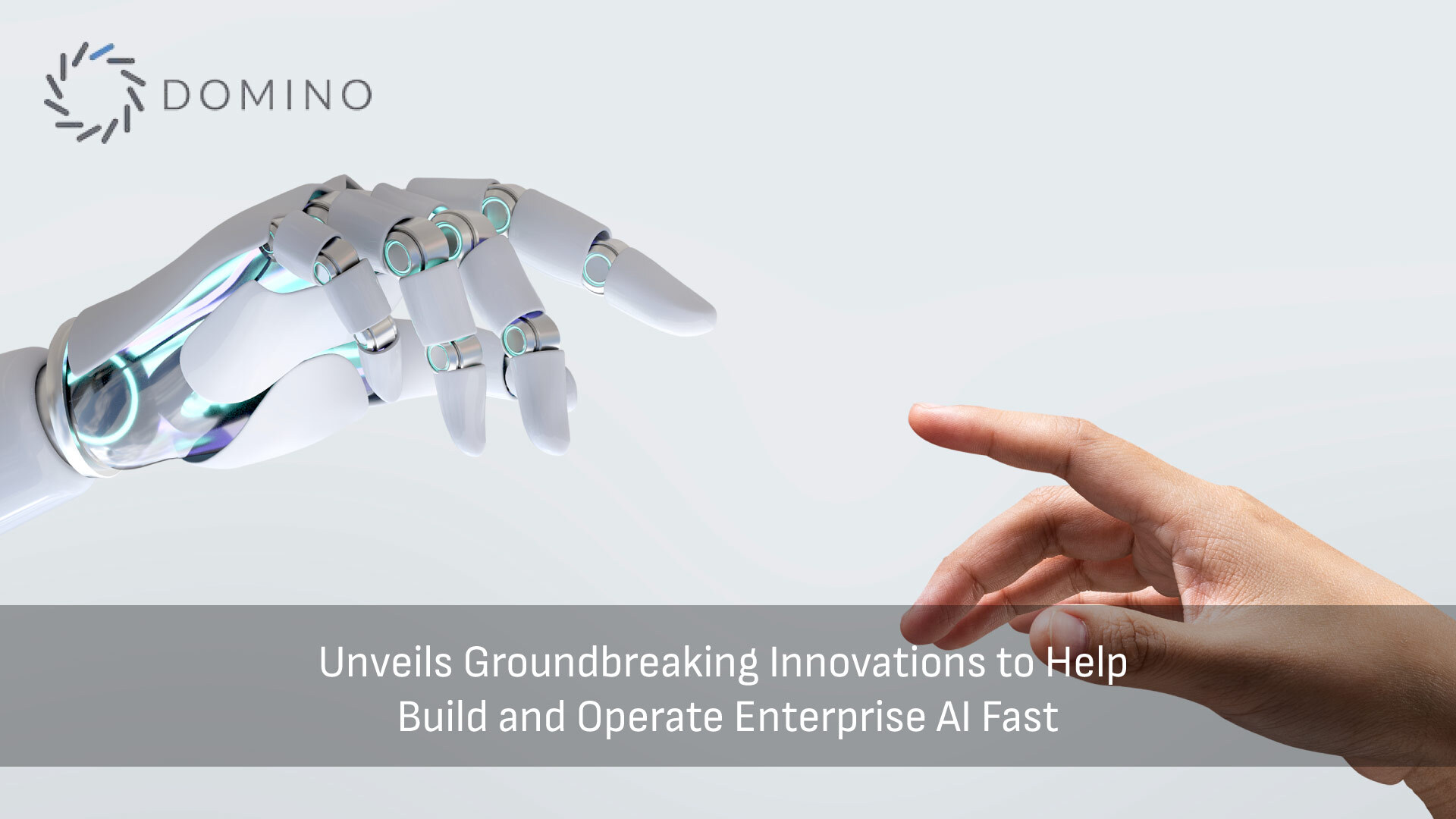 Domino Unveils Groundbreaking Innovations to Help Build and Operate ...