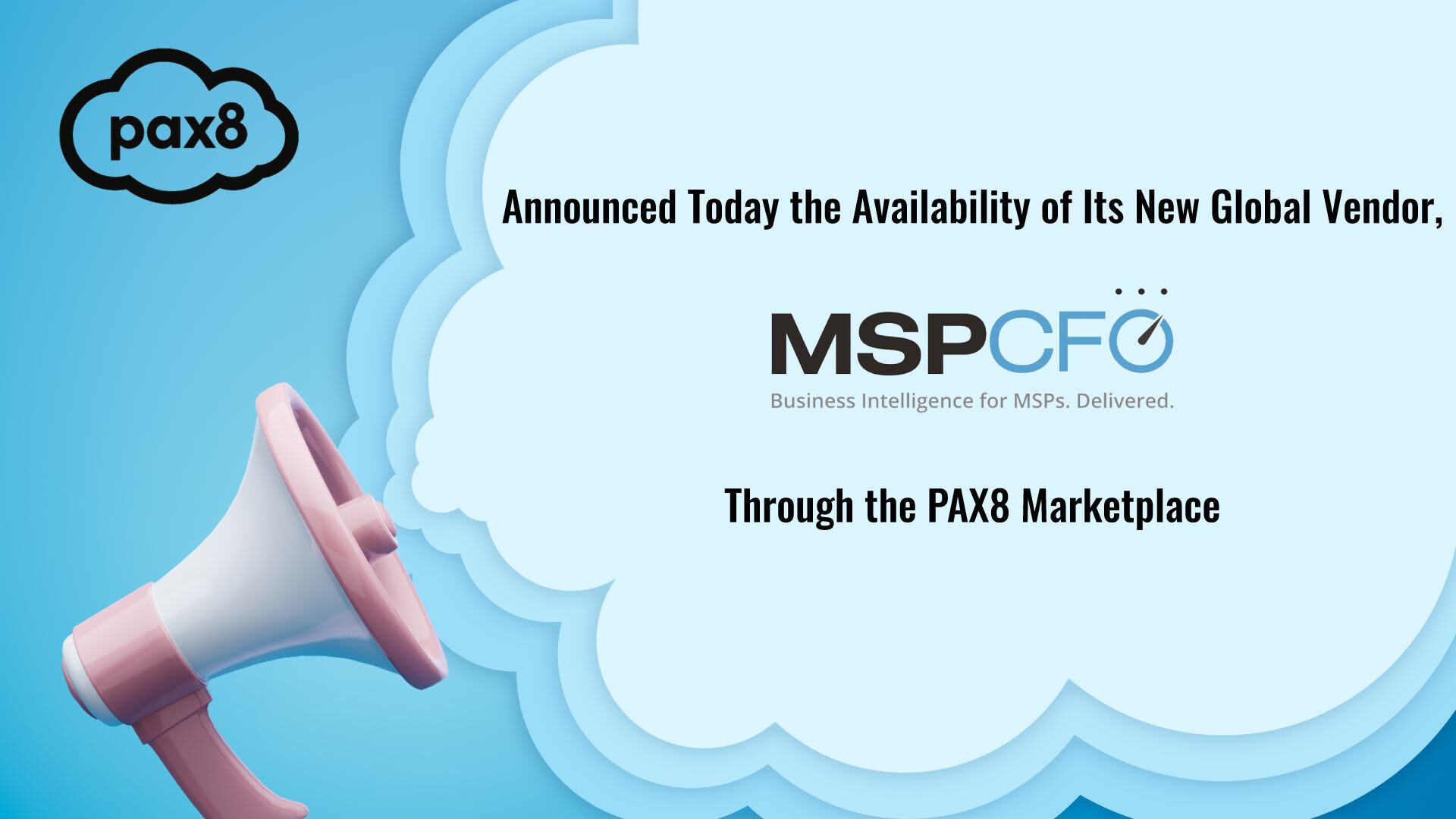 Pax8 and MSPCFO Partner to Deliver Actionable Business Intelligence and Profitability Insights ...