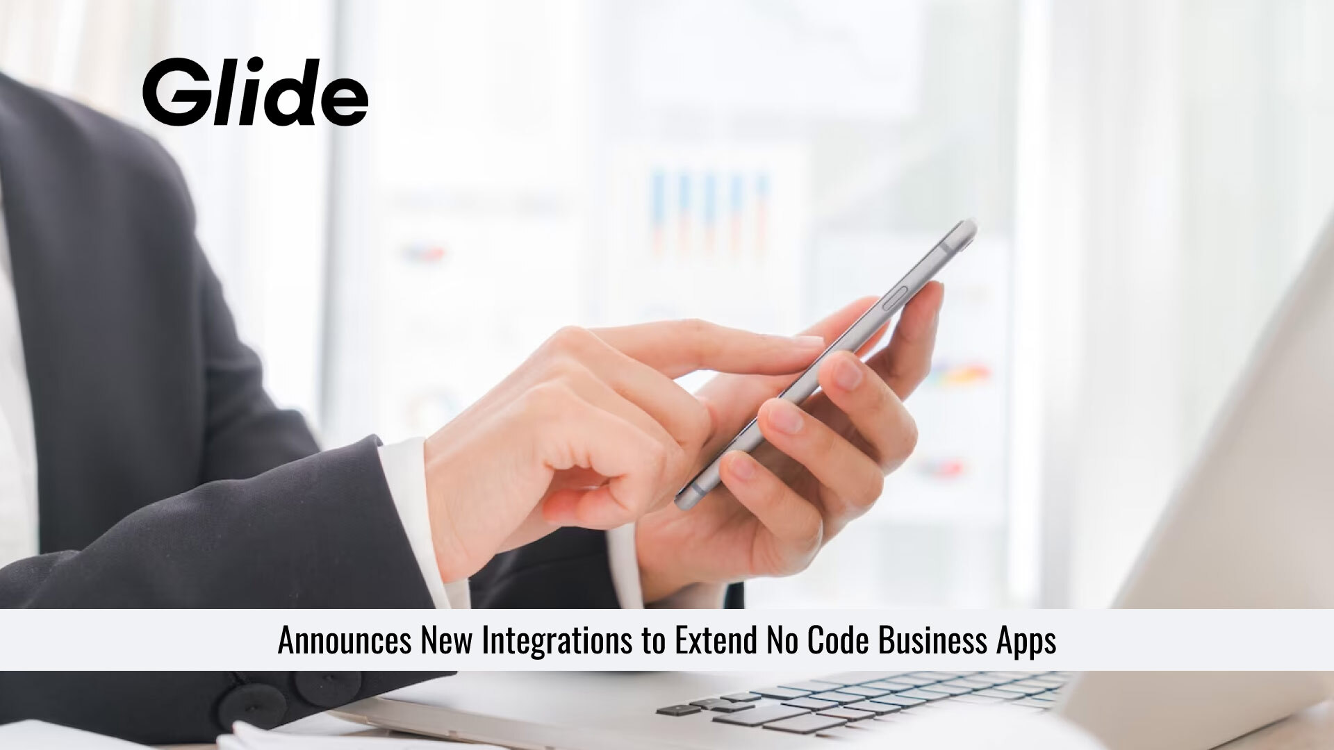 Glide Announces New Integrations to Extend No Code Business Apps | Martech Edge | Best News on ...