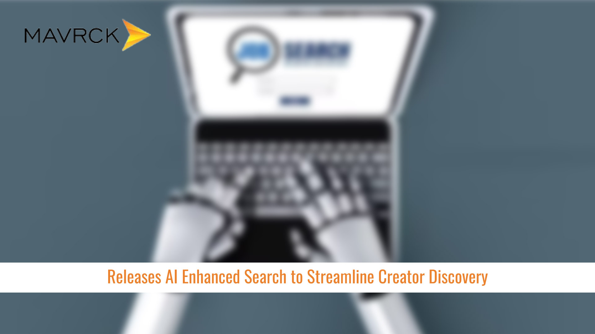 Leading Influencer Marketing Platform Mavrck Releases AI Enhanced ...