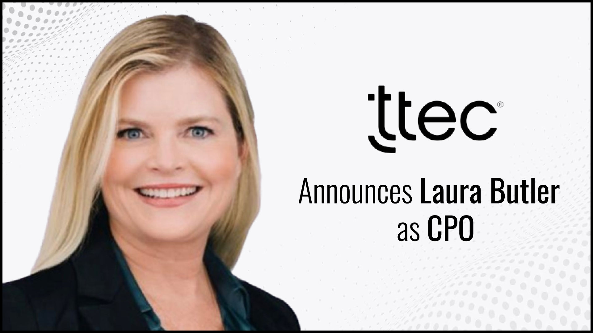 TTEC Announces Laura Butler as Chief People Officer | Martech Edge | Best News on Marketing and ...