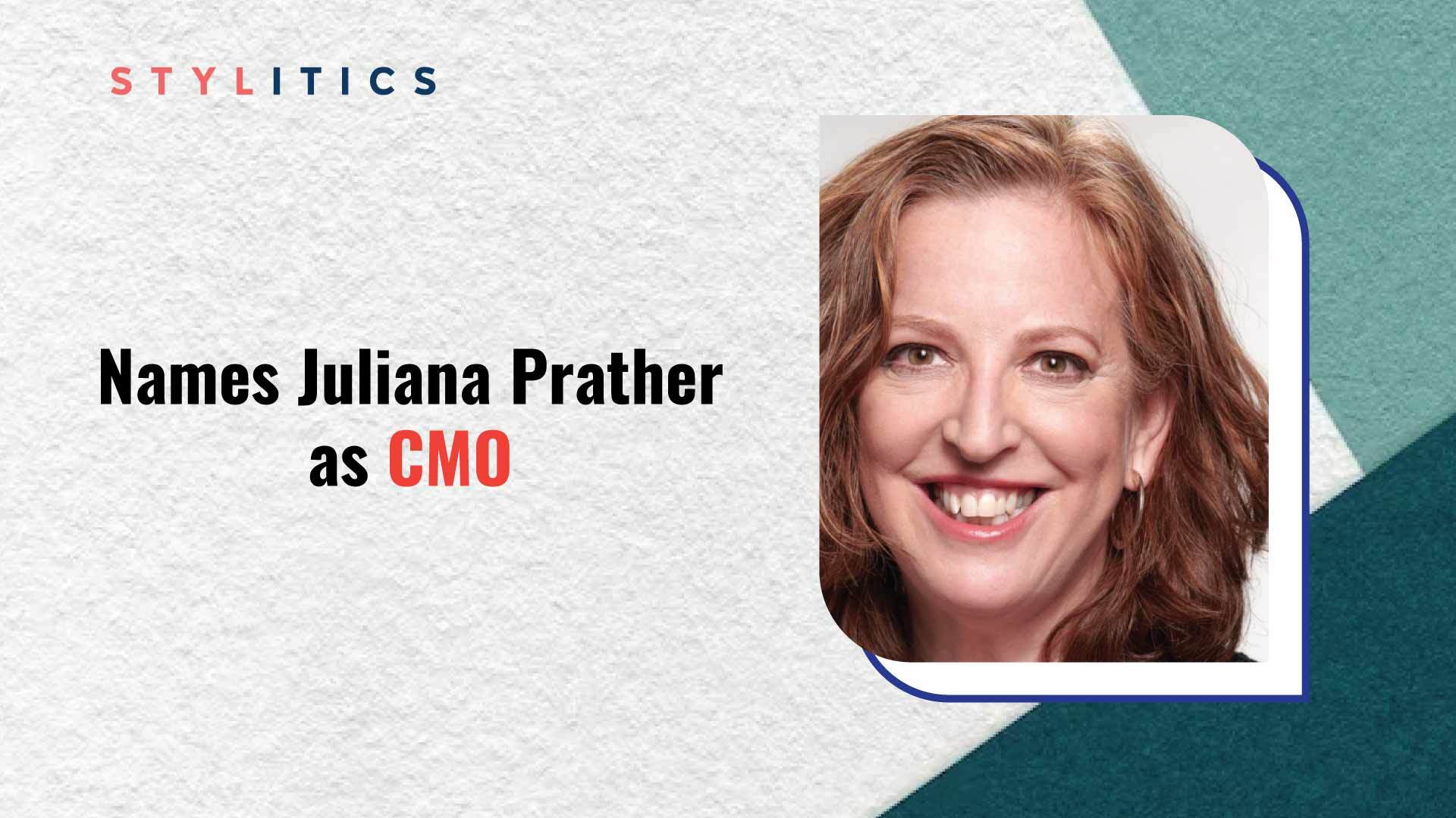 Stylitics Names Juliana Prather as Chief Marketing Officer | Martech ...