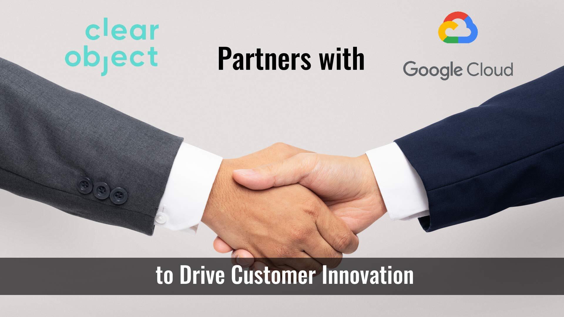 ClearObject Partners with Google Cloud to Drive Customer Innovation with Cutting-edge GenAI ...