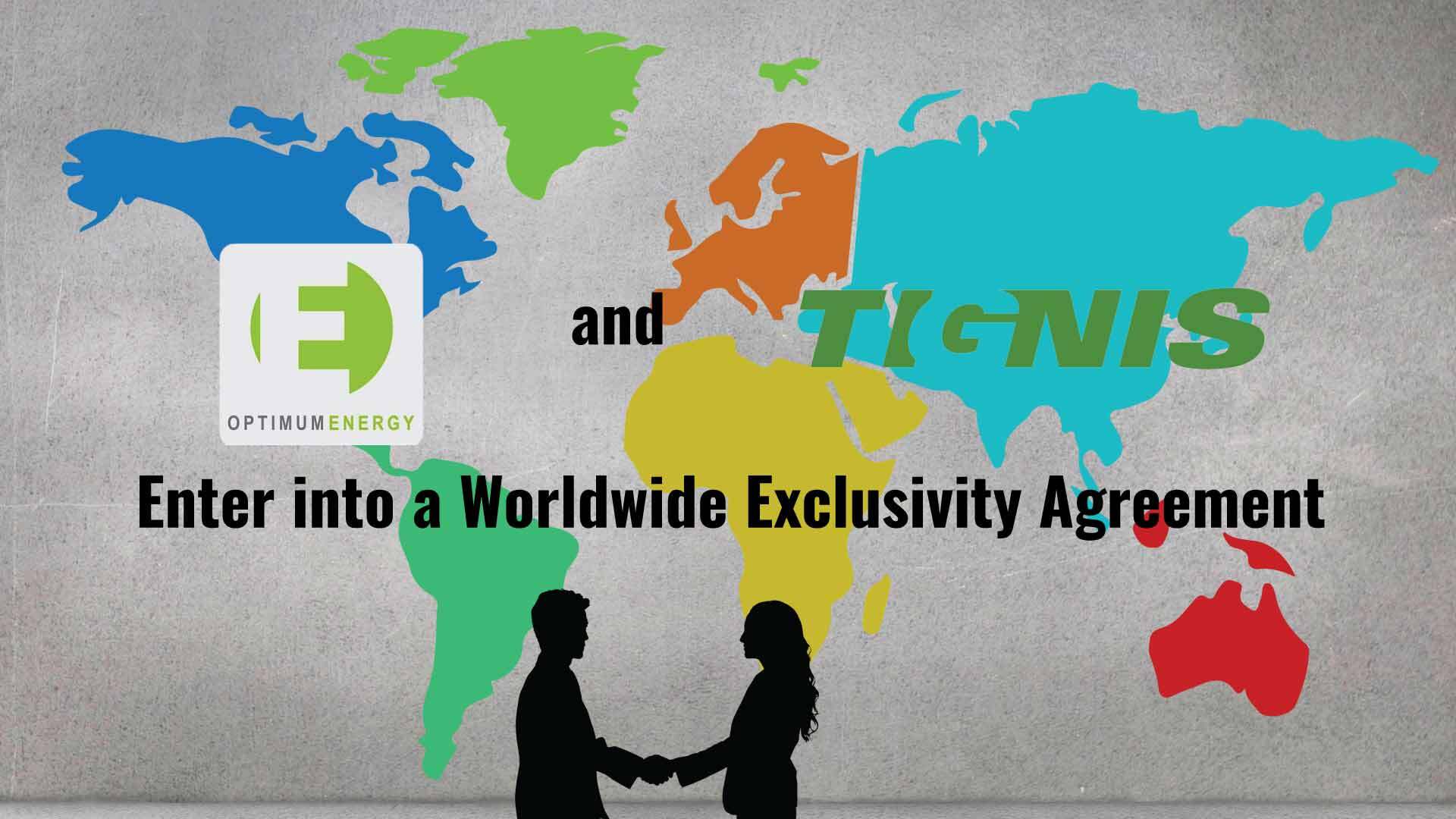 Optimum Energy and Tignis Enter into a Worldwide Exclusivity Agreement ...