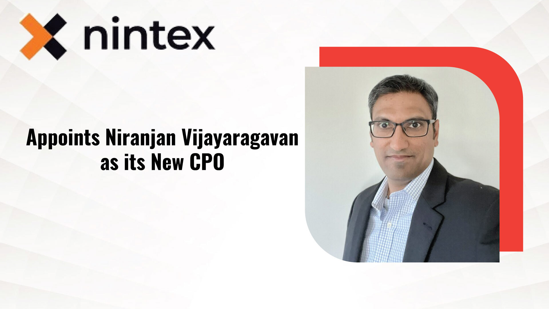 Nintex Appoints Niranjan Vijayaragavan as its New Chief Product Officer ...