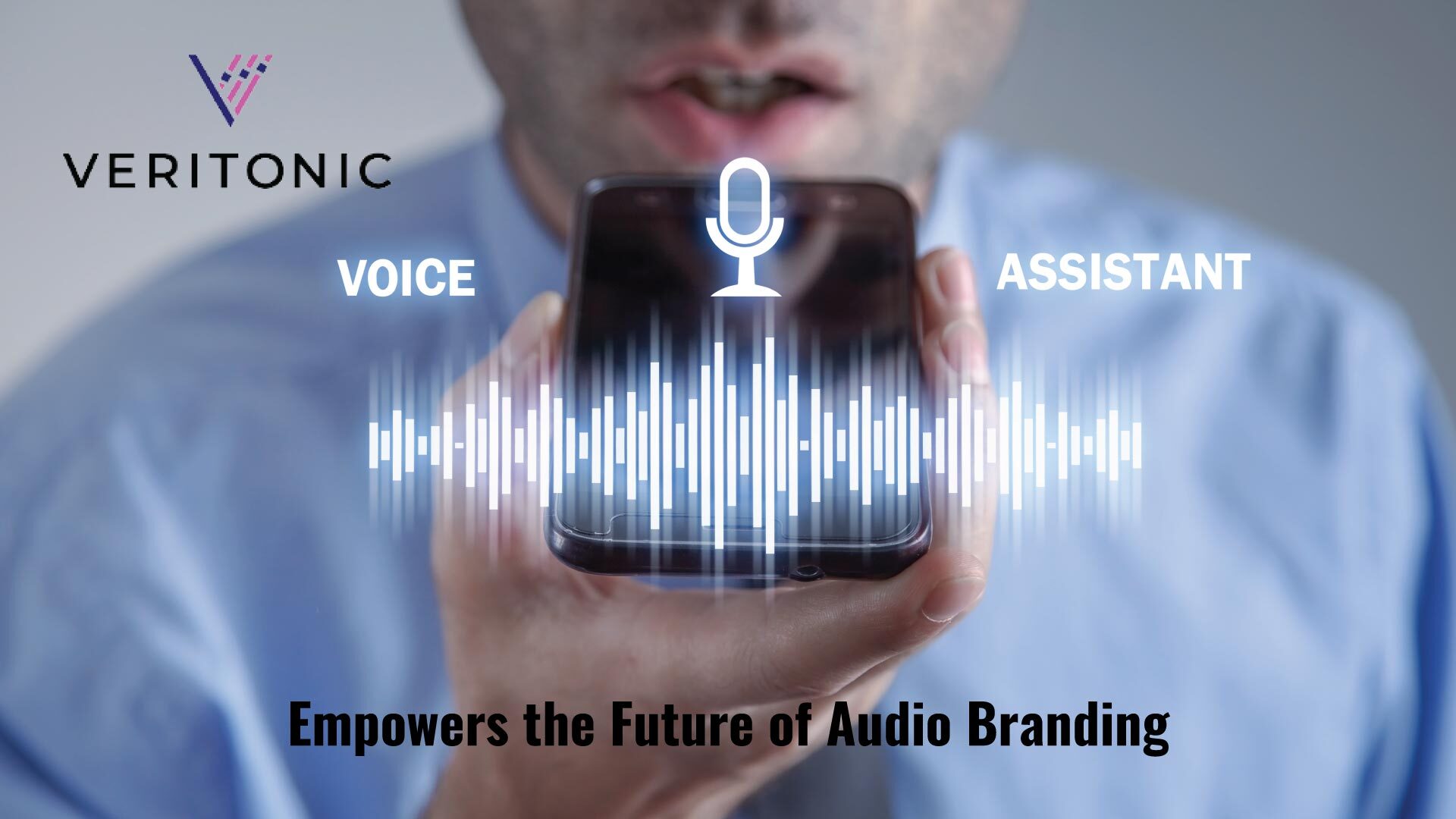 Veritonic Empowers the Future of Audio Branding; Provides Brands with ...