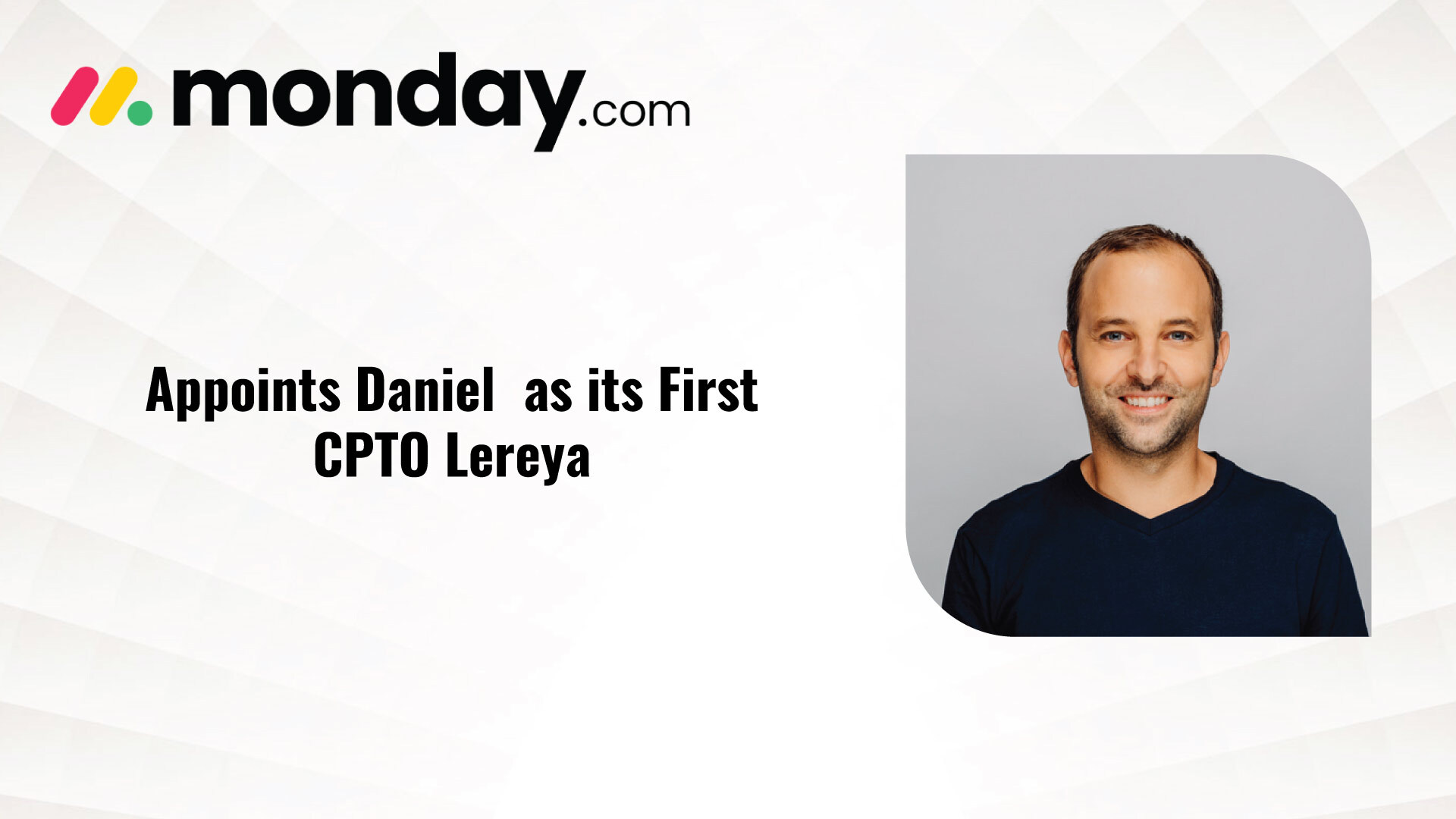 monday.com Appoints its First CPTO to Accelerate the Next Age of ...
