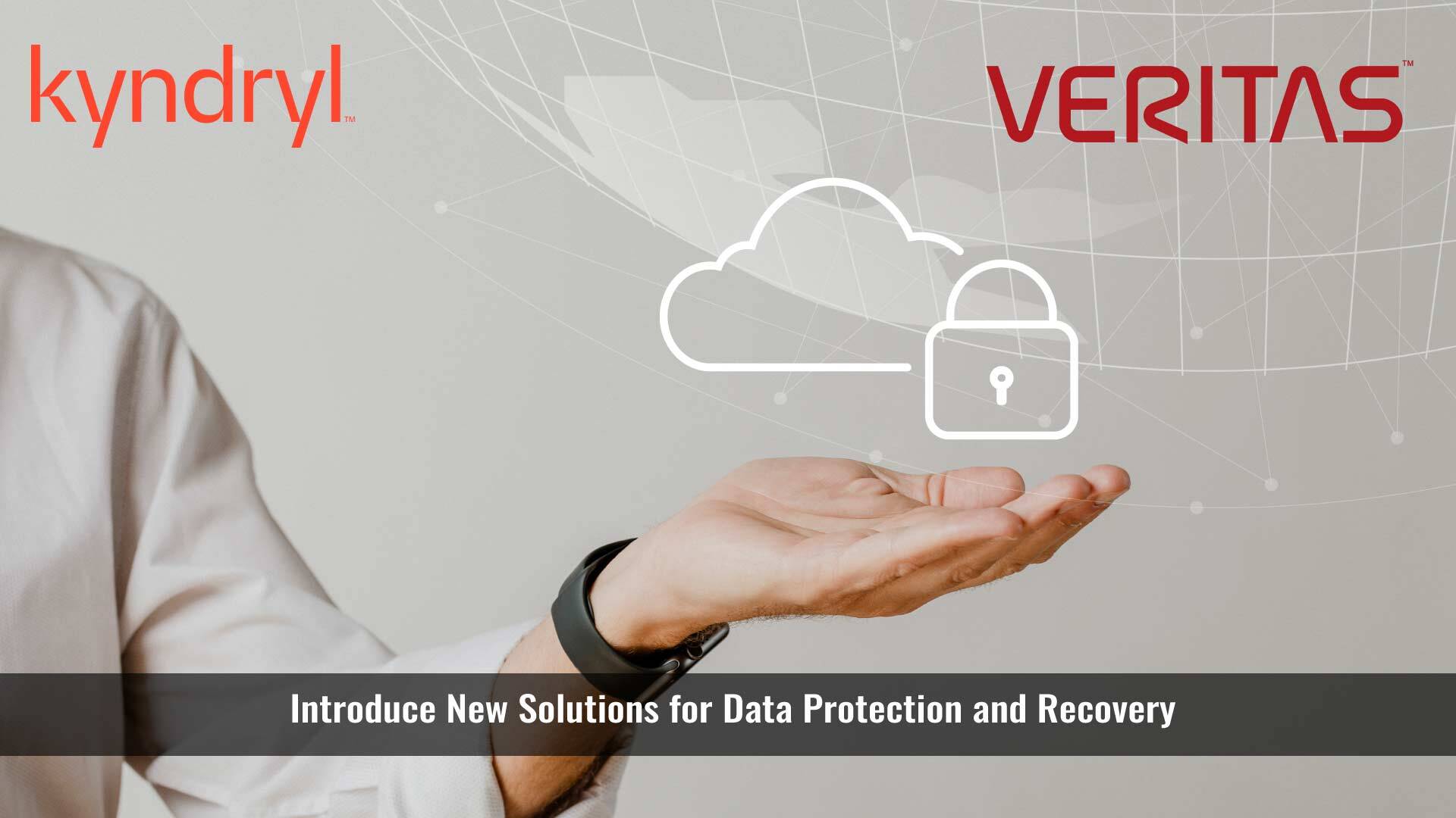 Kyndryl and Veritas Introduce New Solutions for Data Protection and Recovery | Martech Edge ...