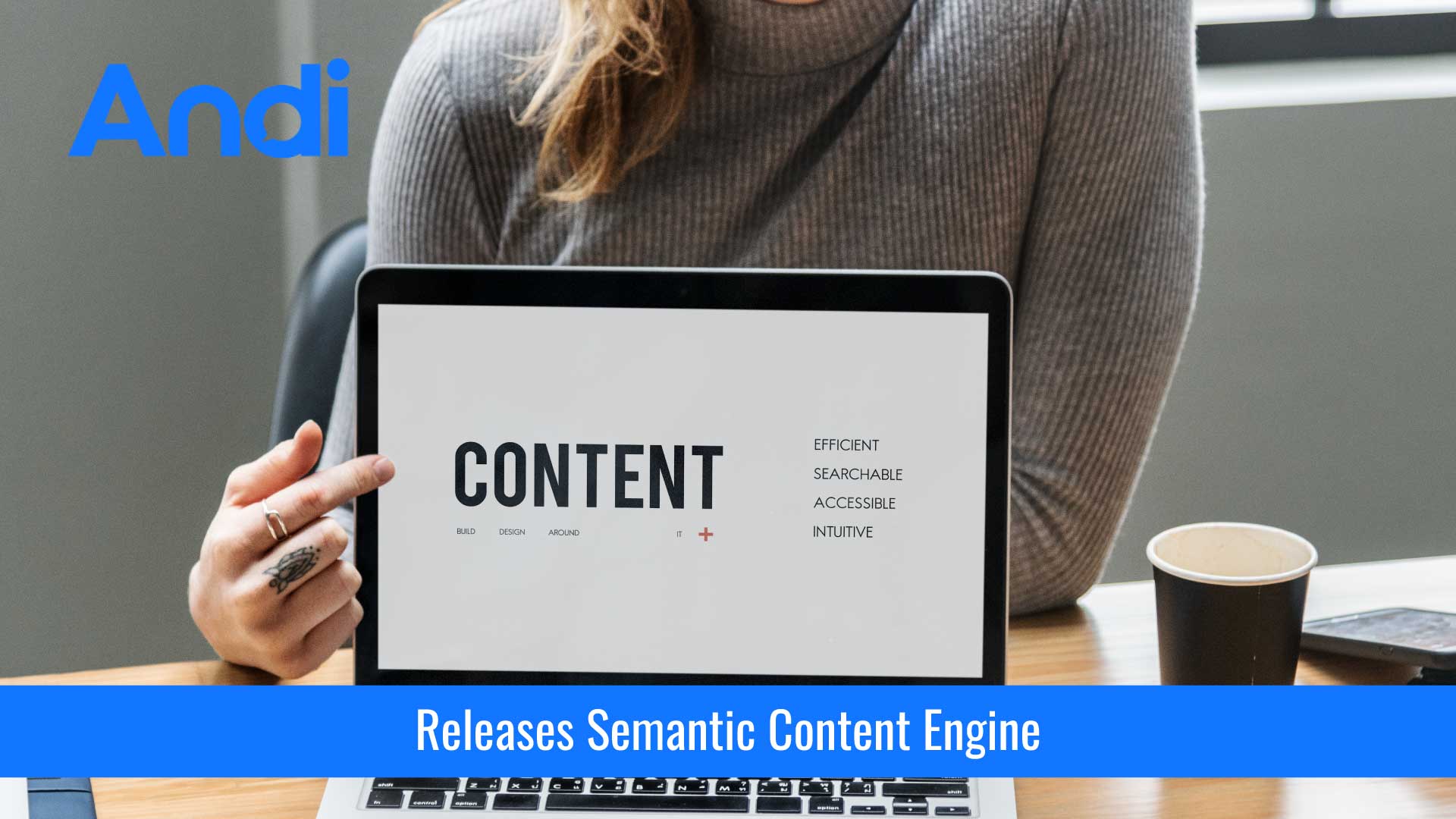 Startup Andi Releases Semantic Content Engine that Further Improves ...