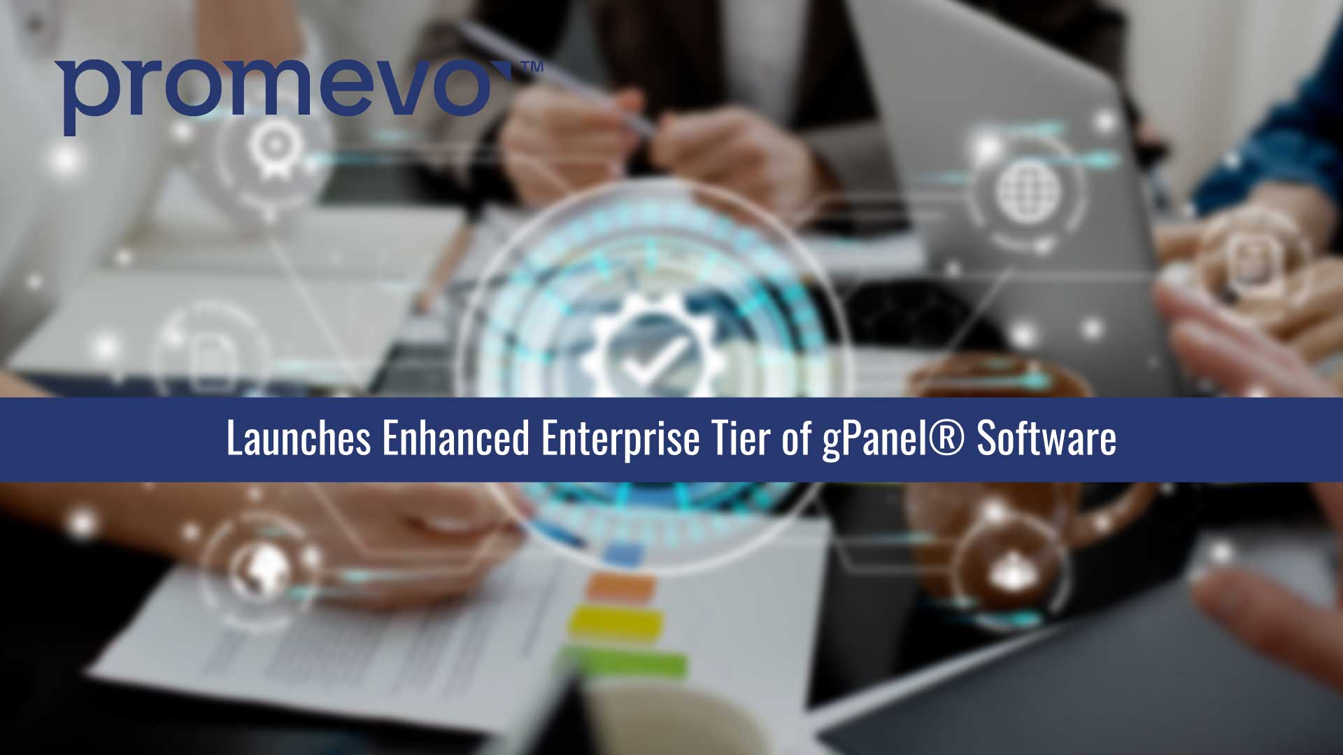 Promevo Launches Enhanced Enterprise Tier of gPanel® Software for ...