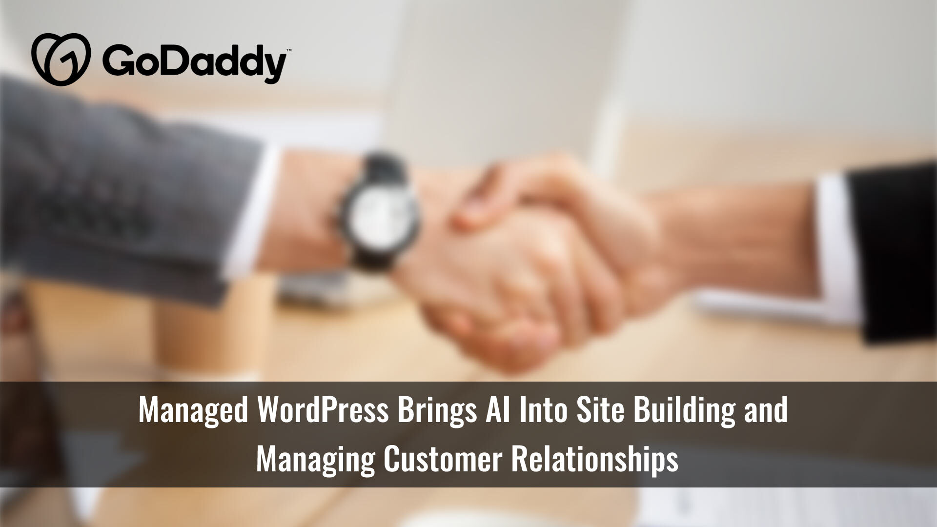 GODADDY POWERED-AI HELPS DEVELOPERS GROW THEIR BUSINESS AND BUILD ...