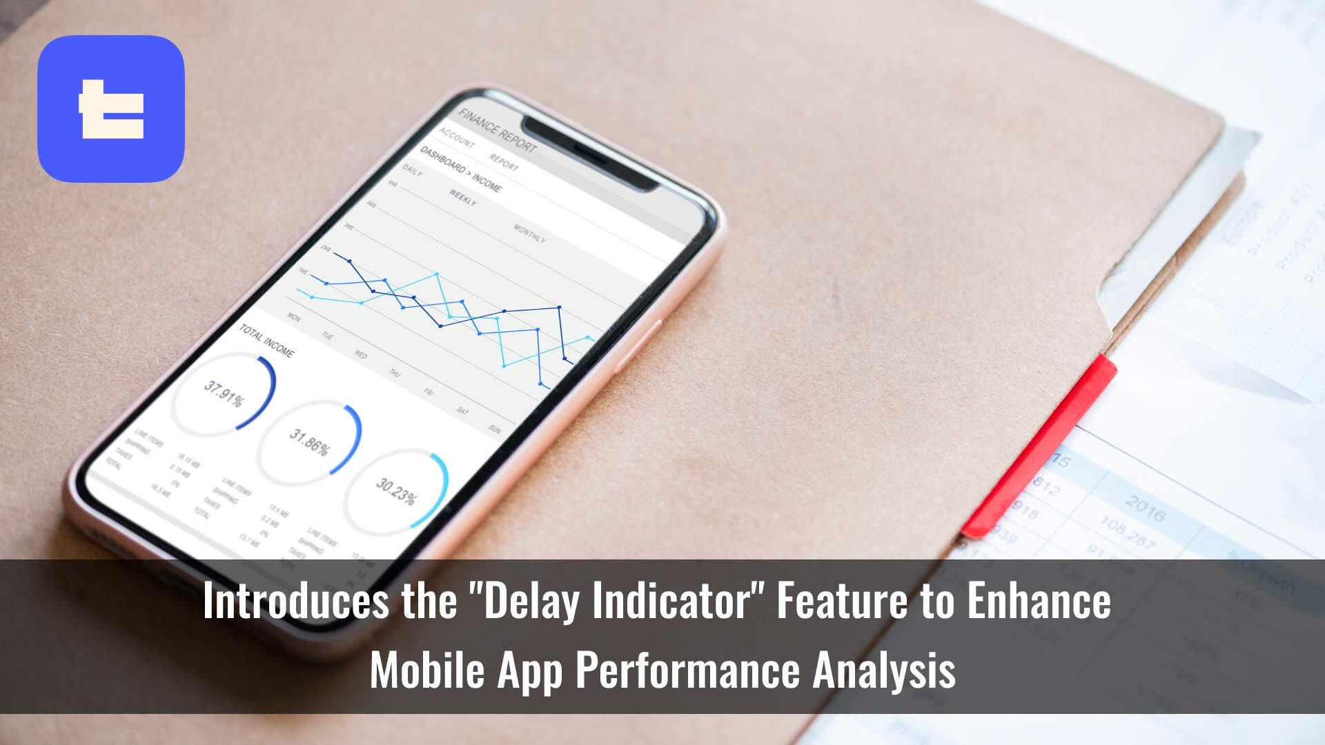 Product Science Introduces the "Delay Indicator" Feature to Enhance Mobile App Performance ...