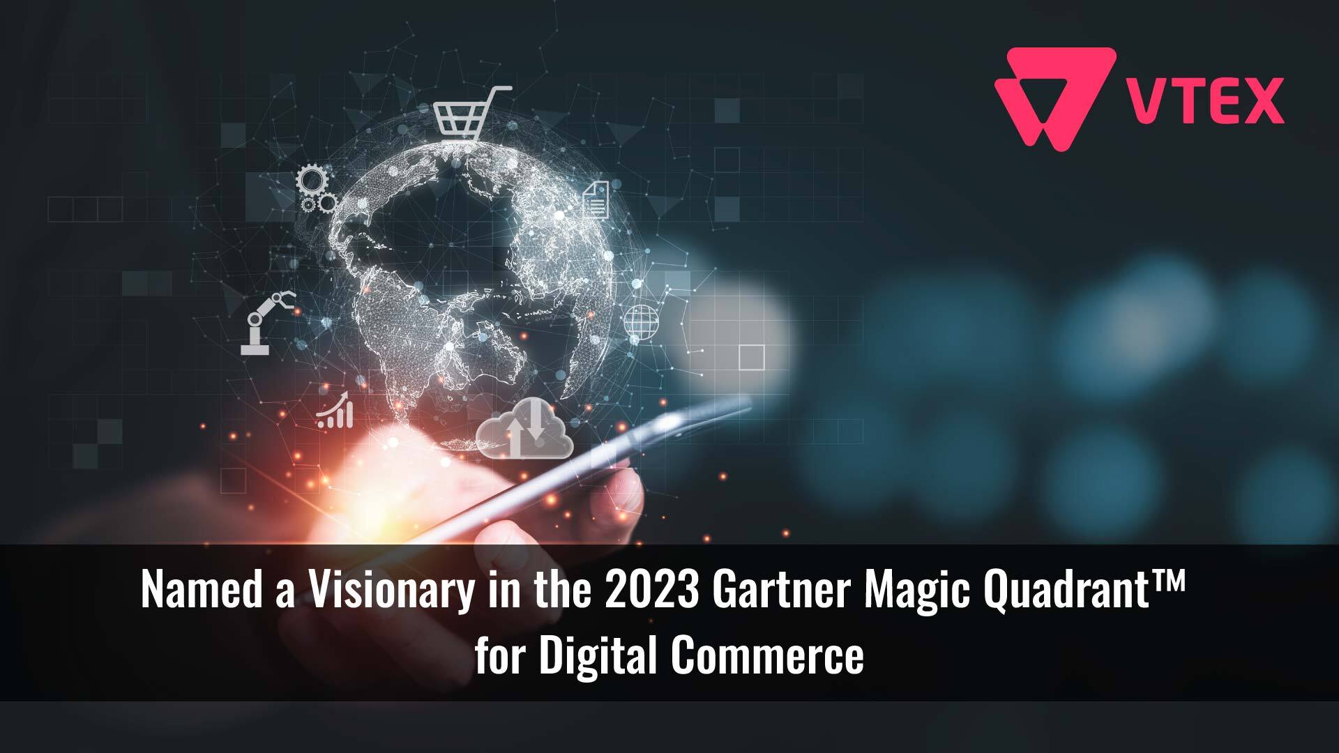 VTEX is Ranked 2nd for Use Cases: B2C Digital Commerce, and B2C and B2B ...