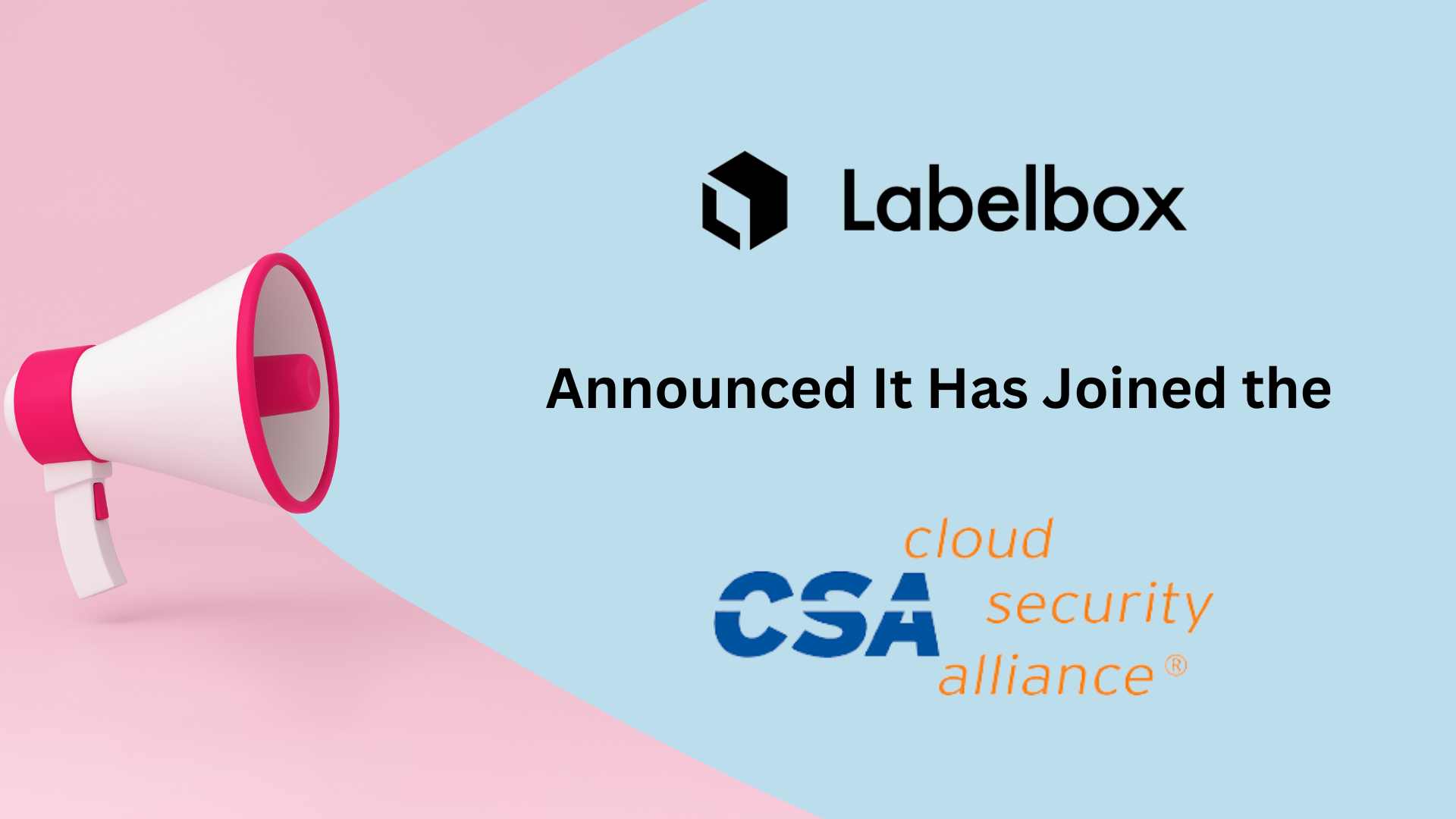 Labelbox Joins Cloud Security Alliance | Martech Edge | Best News on ...