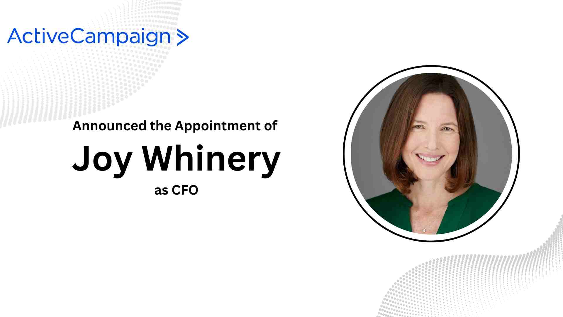 ActiveCampaign Names Joy Whinery as Chief Financial Officer | Martech ...