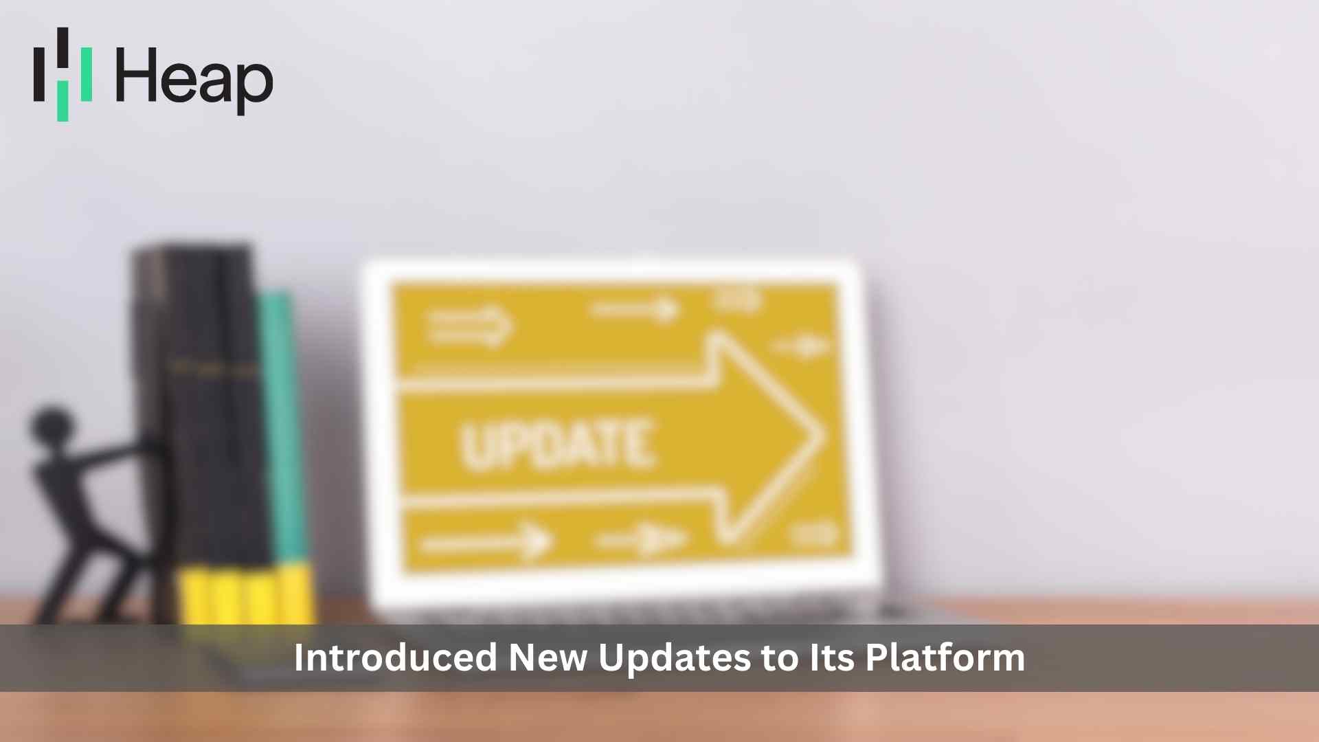 Heap Delivers Solutions at Speed for Enterprises of Any Size and ...