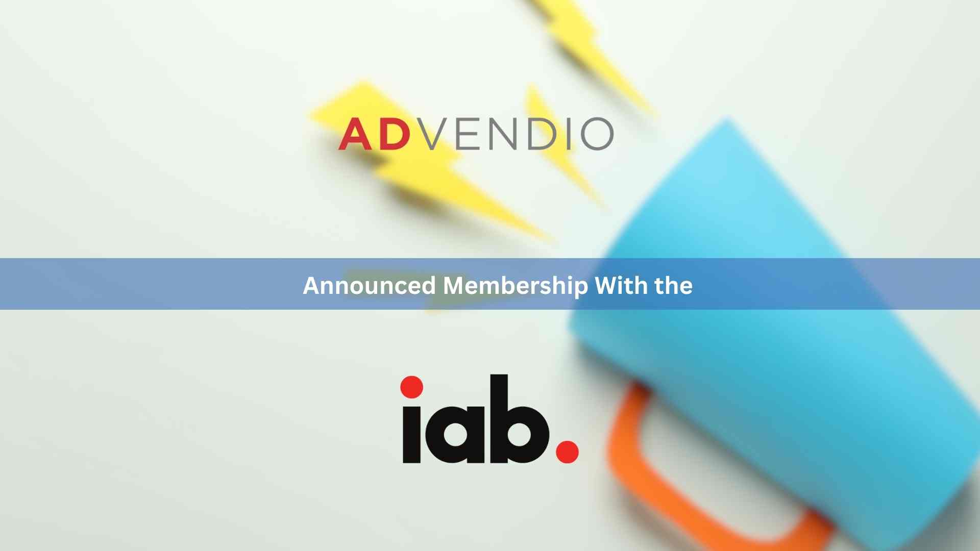 ADvendio Joins IAB to Drive Digital Advertising Innovation and ...