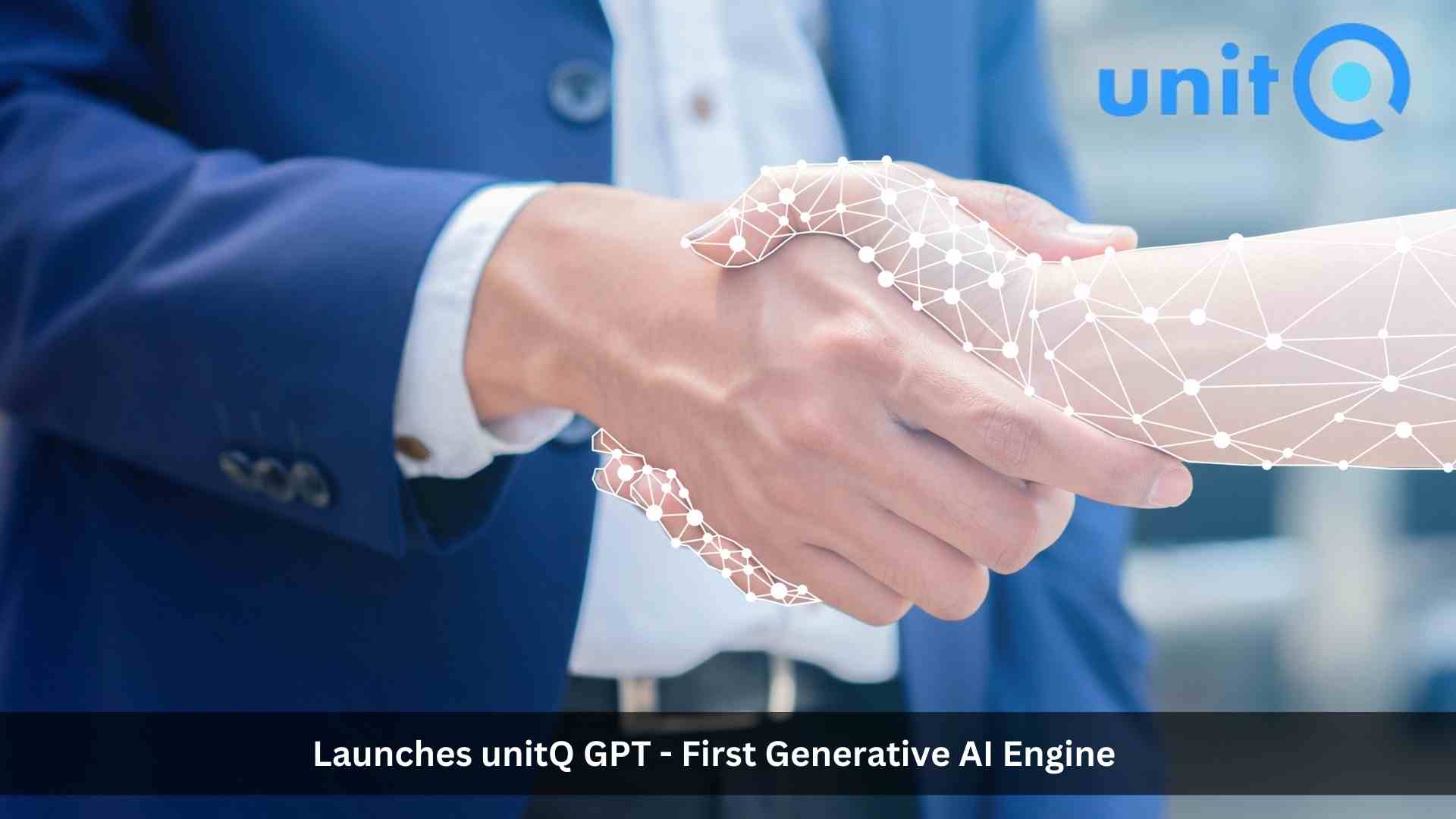 unitQ Launches unitQ GPT -- First Generative AI Engine for Measuring the Quality of Products ...