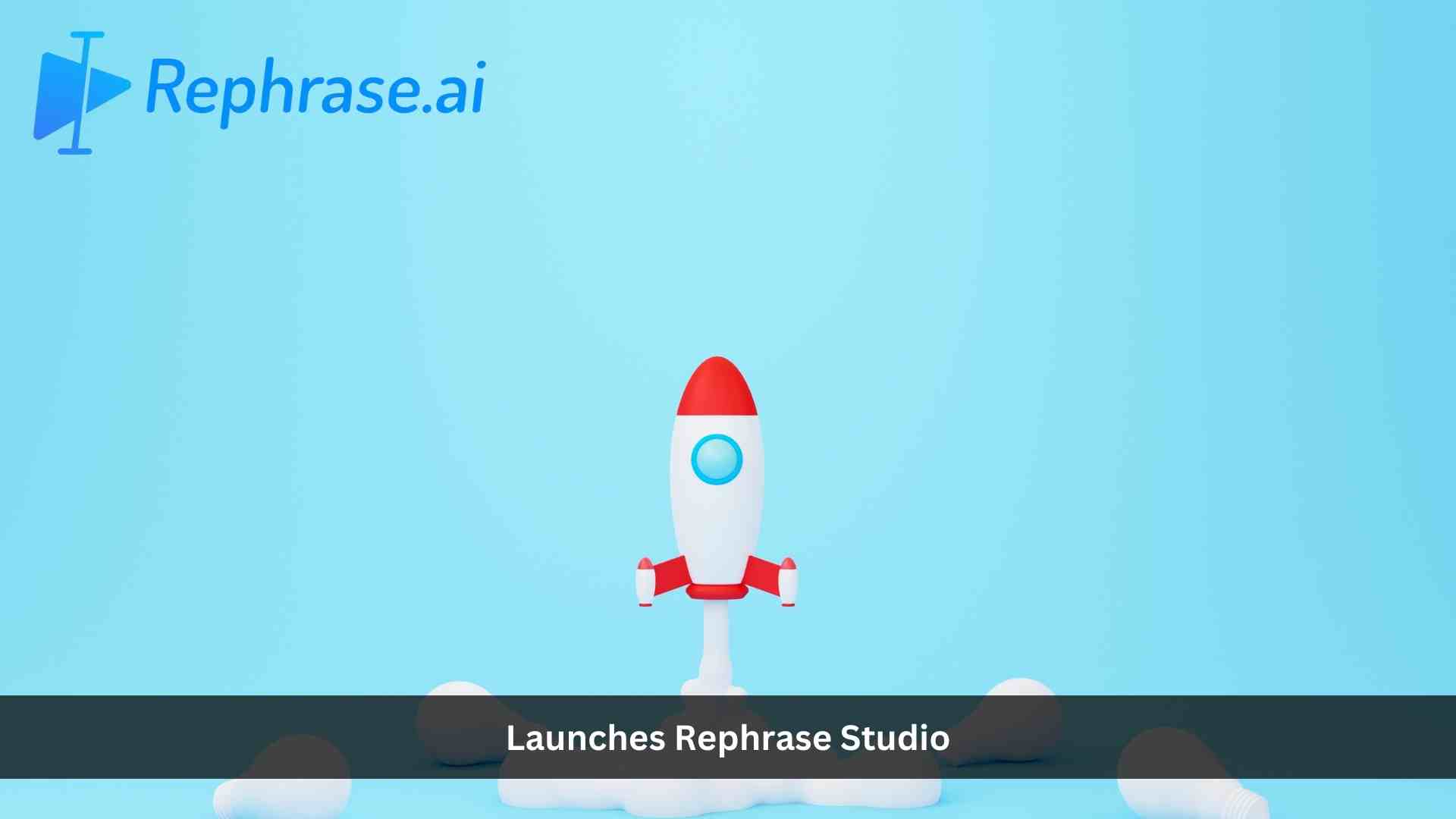 Rephrase.ai Formally Launches Rephrase Studio with AI-Powered Text-to ...