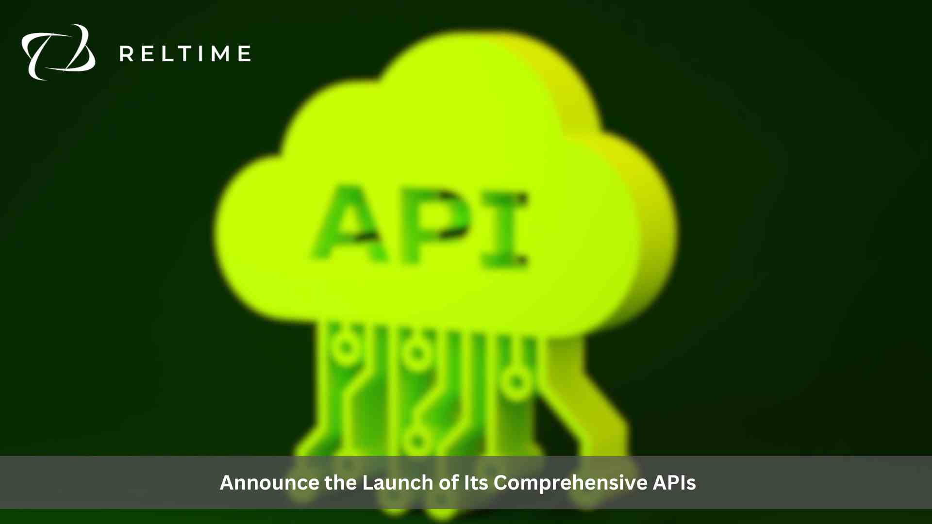 Reltime unveils Open APIs for Web3 Services, empowering Customers with ...