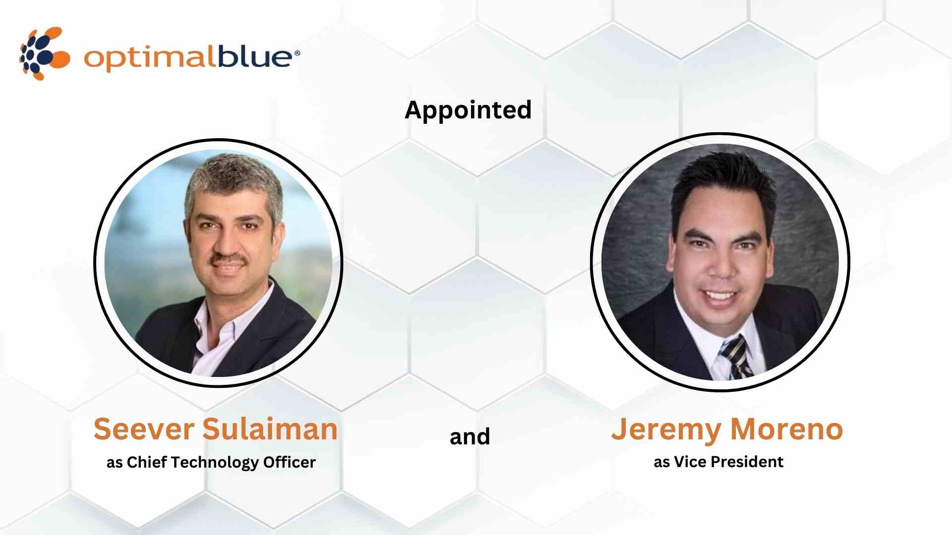 Optimal Blue Appoints Two Senior Leaders From Within: Seever Sulaiman ...