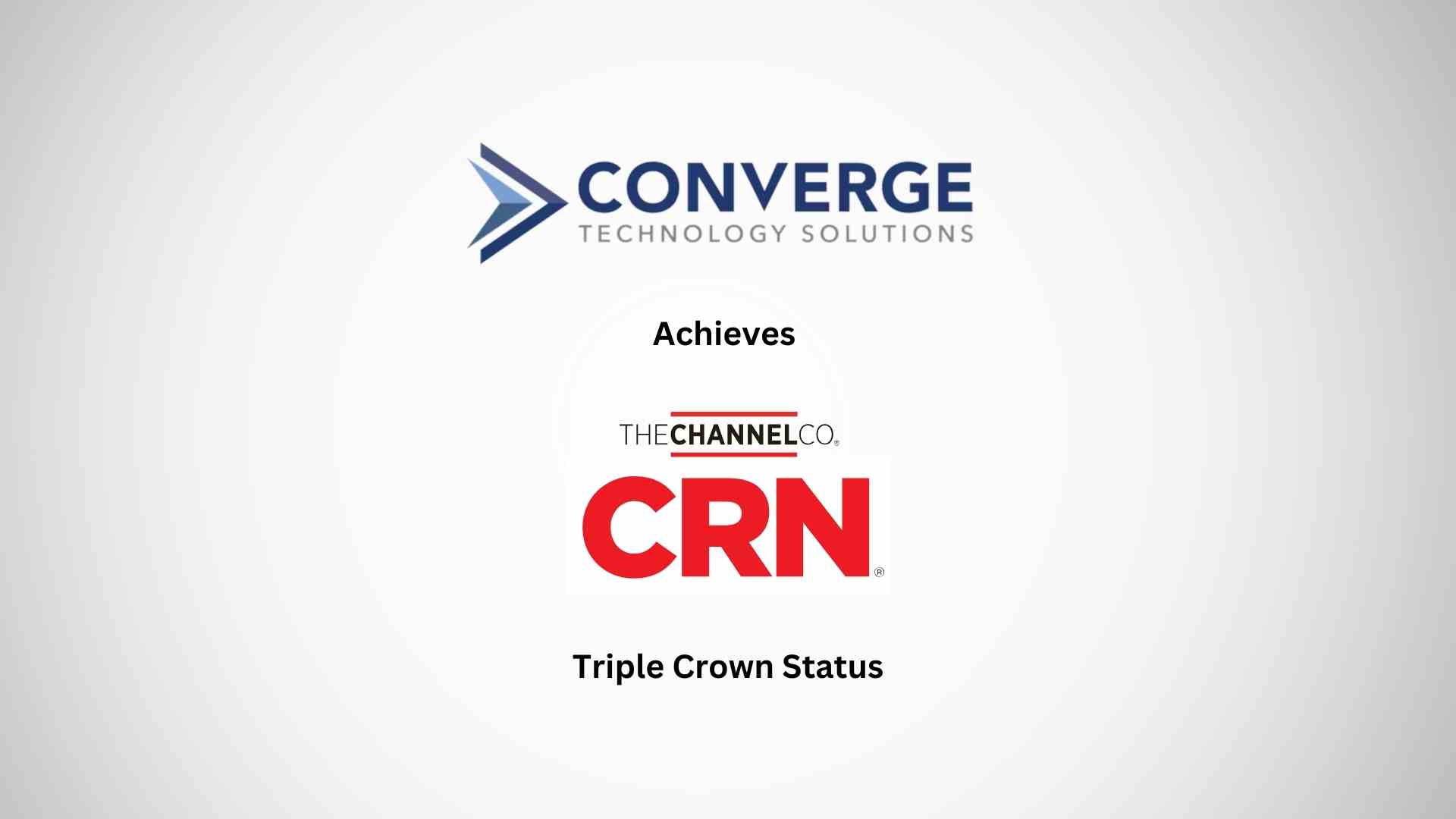 Converge Technology Solutions Achieves CRN Triple Crown Status ...