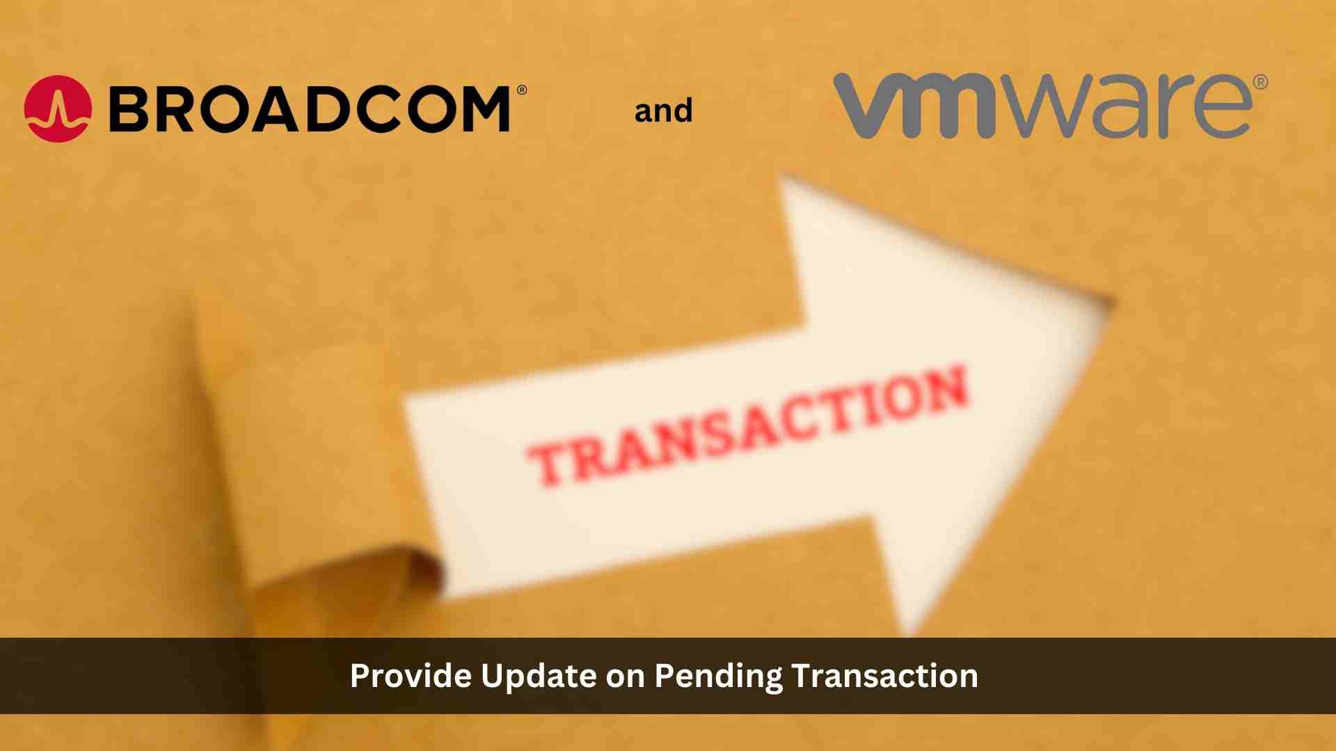Broadcom and VMware Provide Update on Pending Transaction | Martech Edge | Best News on ...