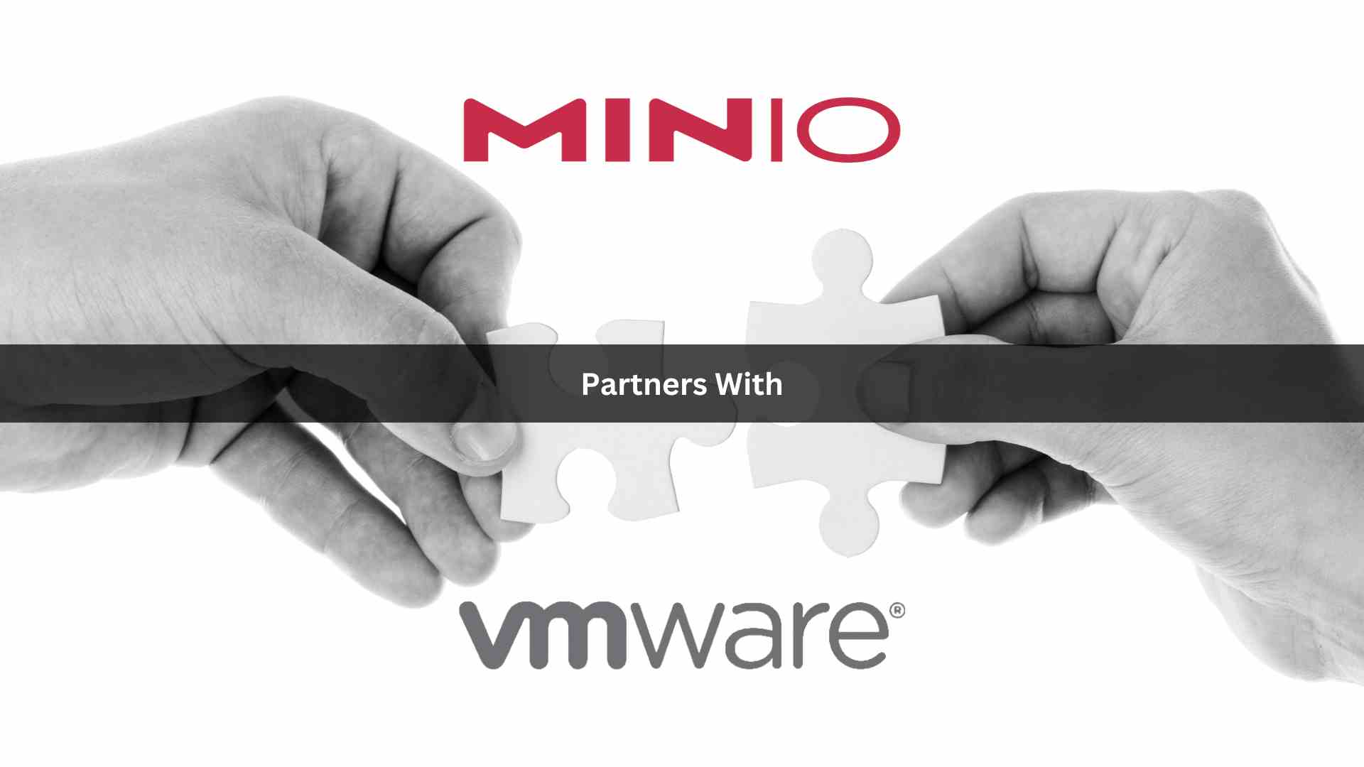 Minio Teams With Vmware To Deliver Natively Integrated Object Storage