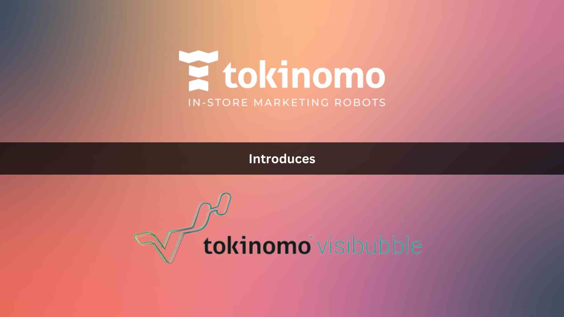 The Future of Retail Advertising: Tokinomo's Visibubble Sets New ...