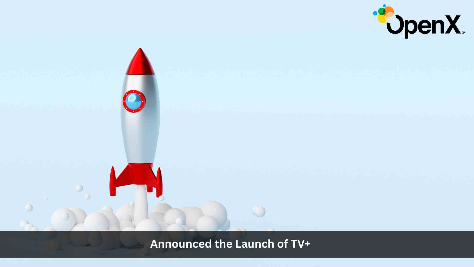 OpenX Announces TV+, the Programmatic Industry’s First Initiative to ...