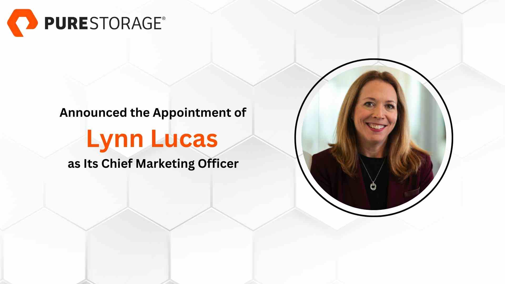Pure Storage Appoints Lynn Lucas as Chief Marketing Officer | Martech ...