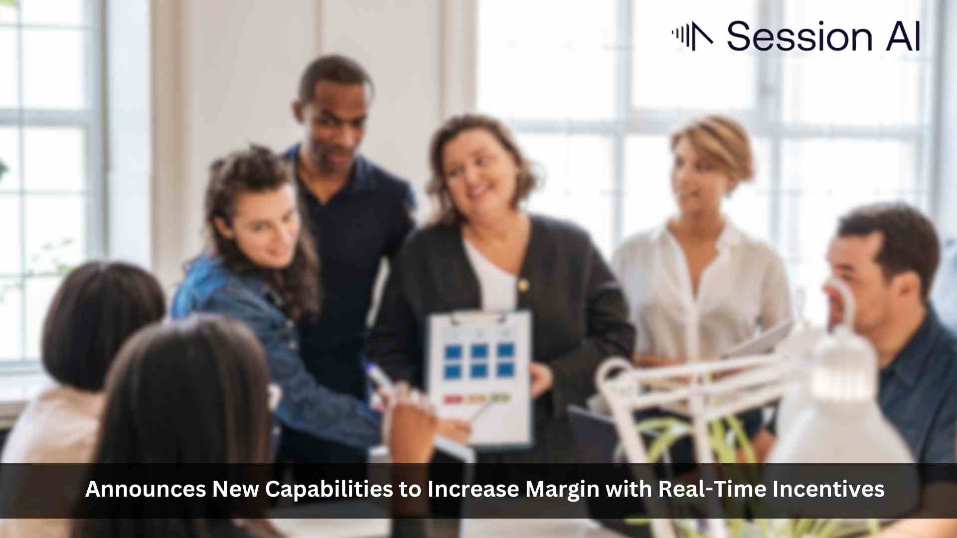 Session AI Announces New Capabilities to Increase Margin with Real-Time ...