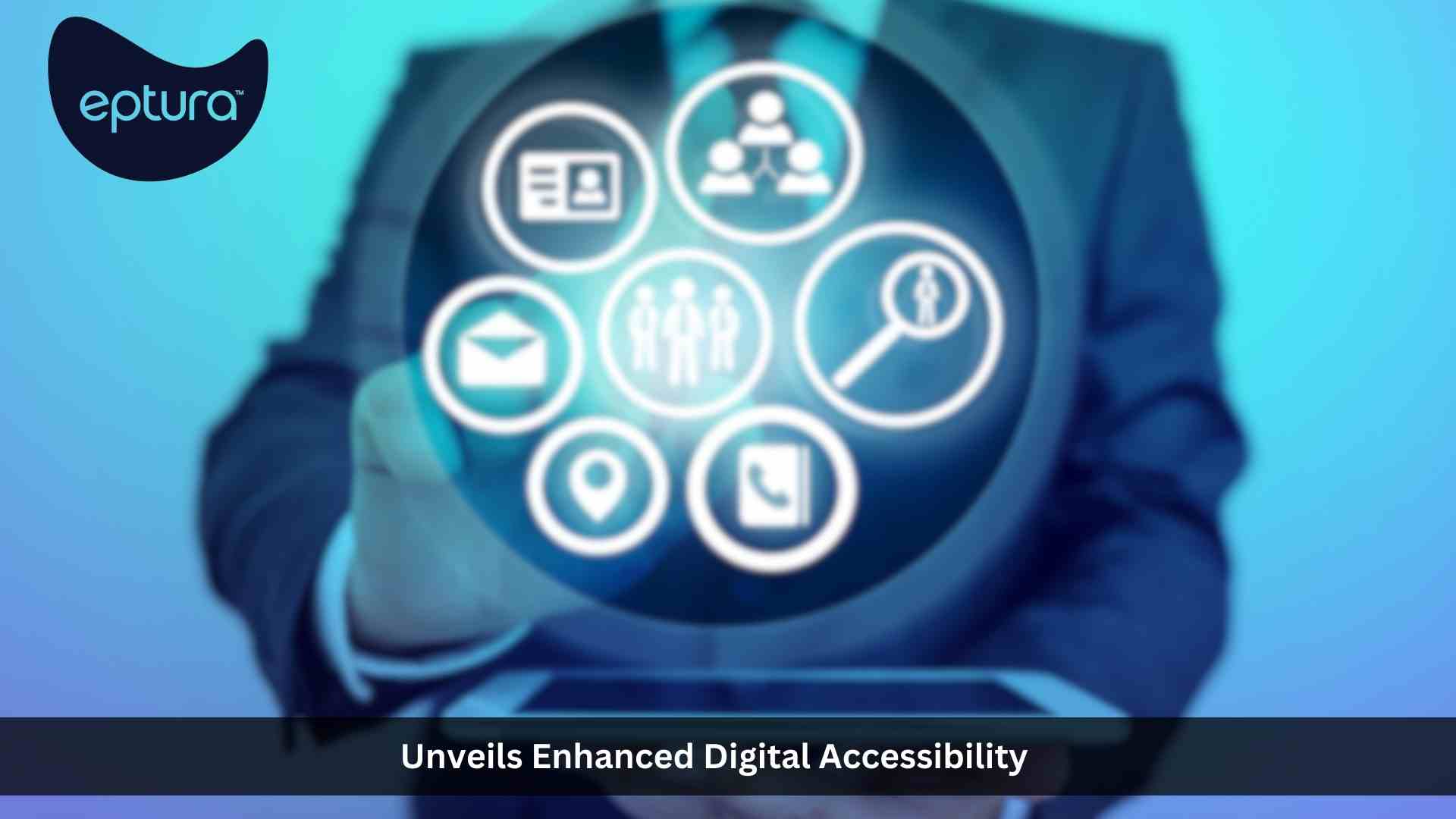 Eptura Unveils Enhanced Digital Accessibility, Making Worktech More ...