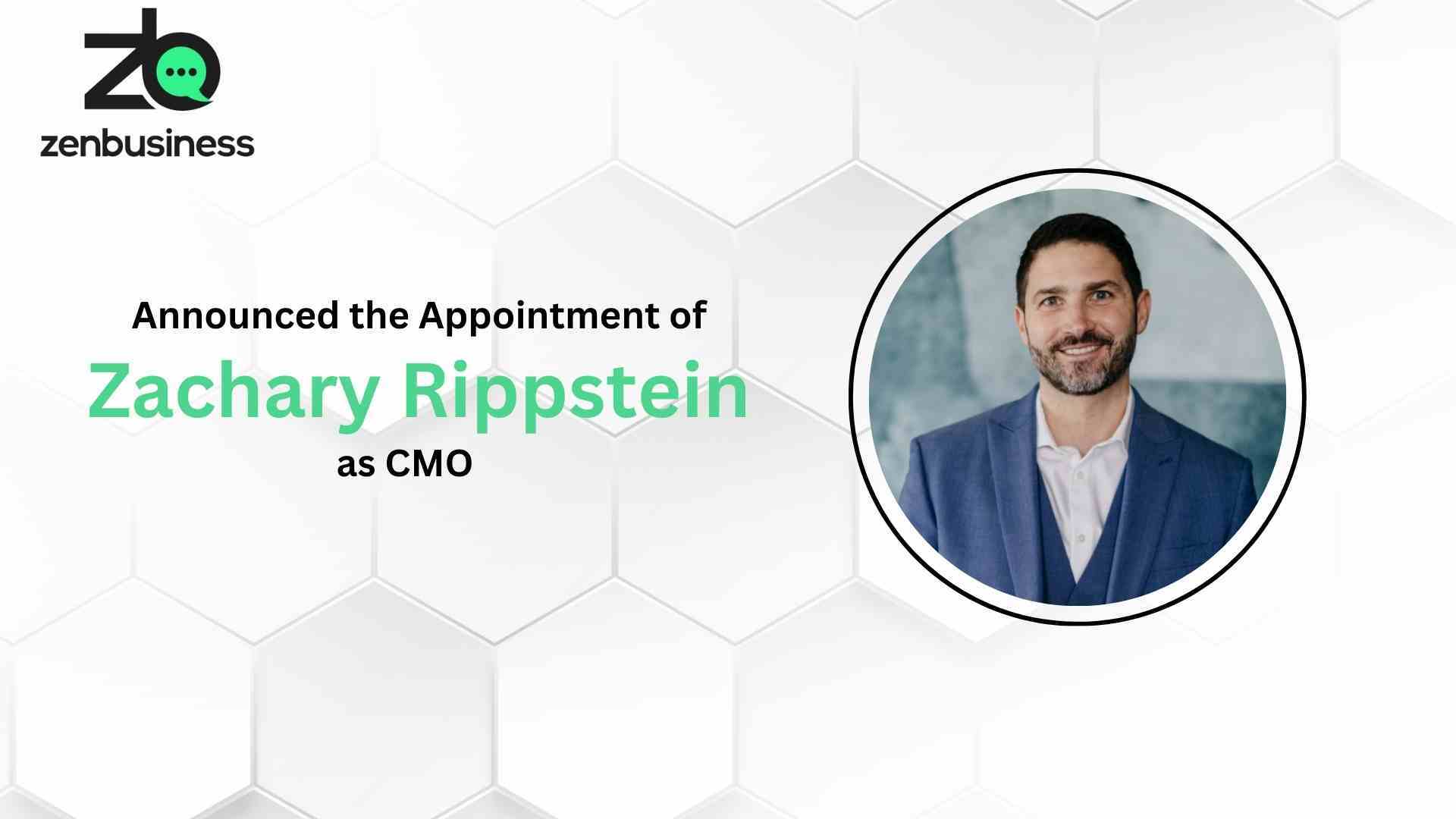 ZenBusiness Appoints Zachary Rippstein as Chief Marketing Officer ...