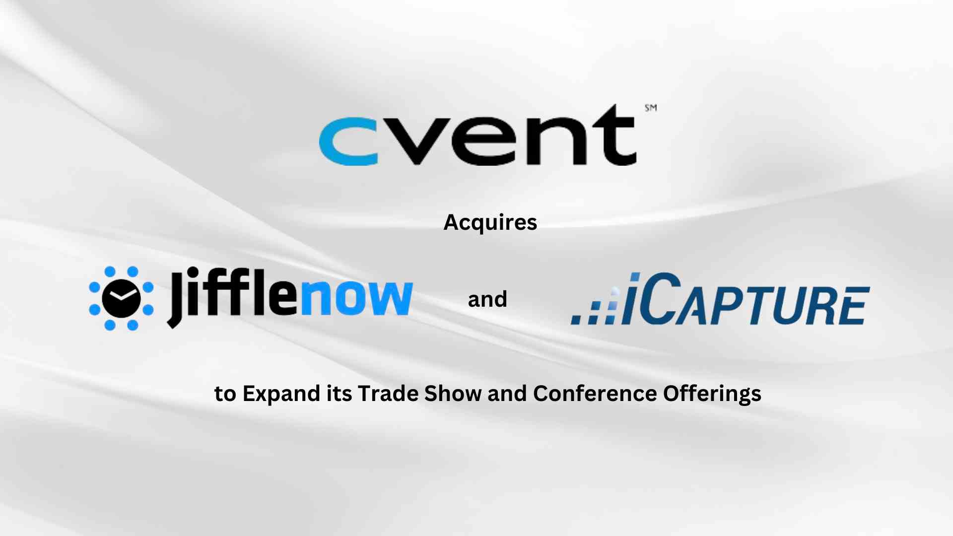 Cvent Acquires Jifflenow and iCapture to Expand its Trade Show and ...