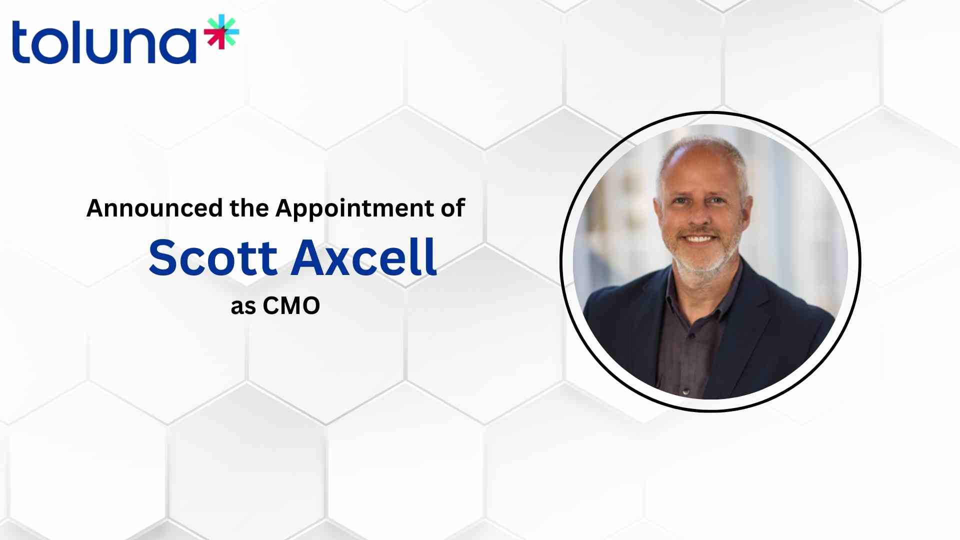 Toluna Appoints Scott Axcell as Chief Marketing Officer | Martech Edge ...