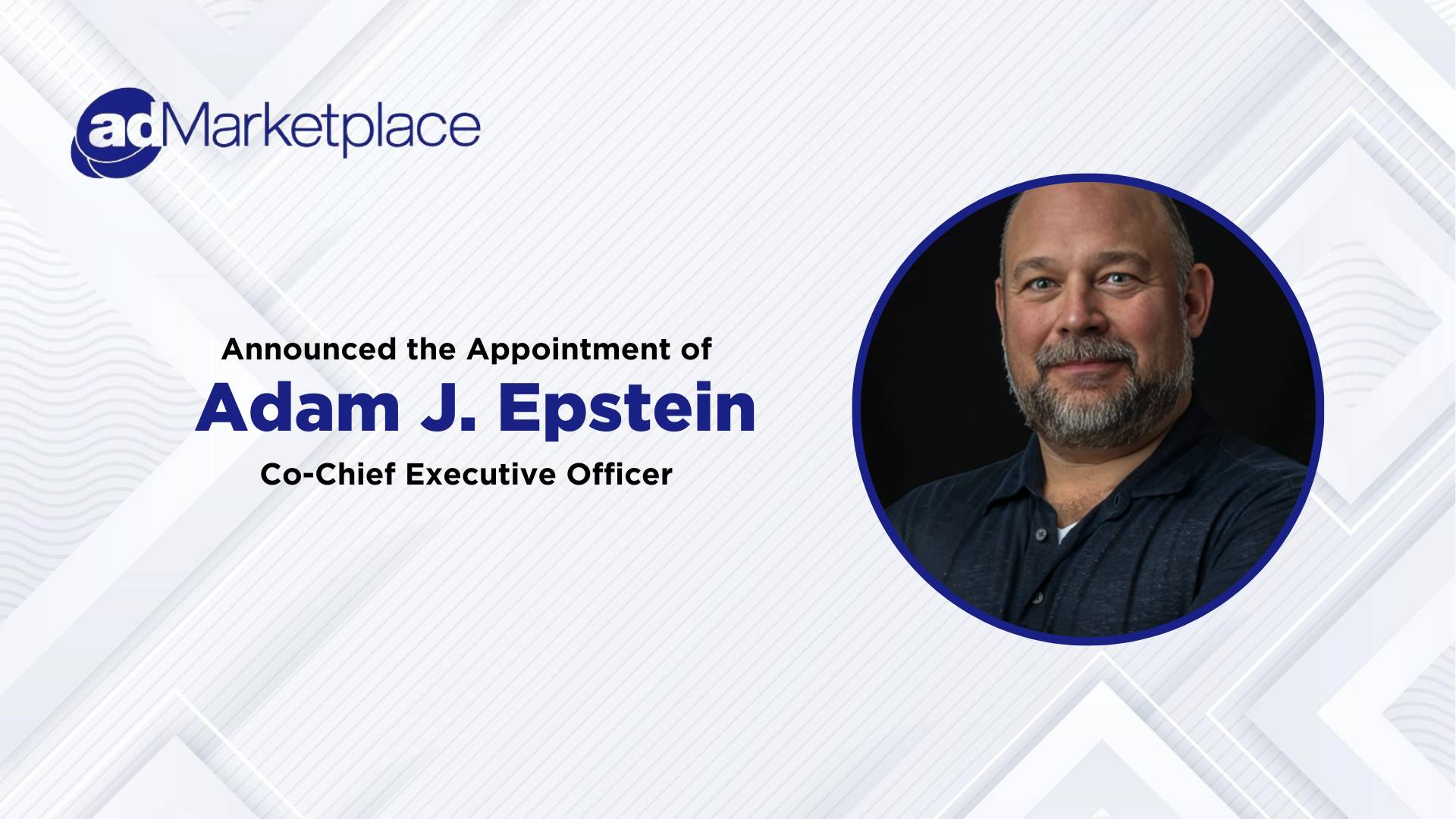 adMarketplace Appoints Adam J. Epstein to Co-Chief Executive Officer | Martech Edge | Best News ...