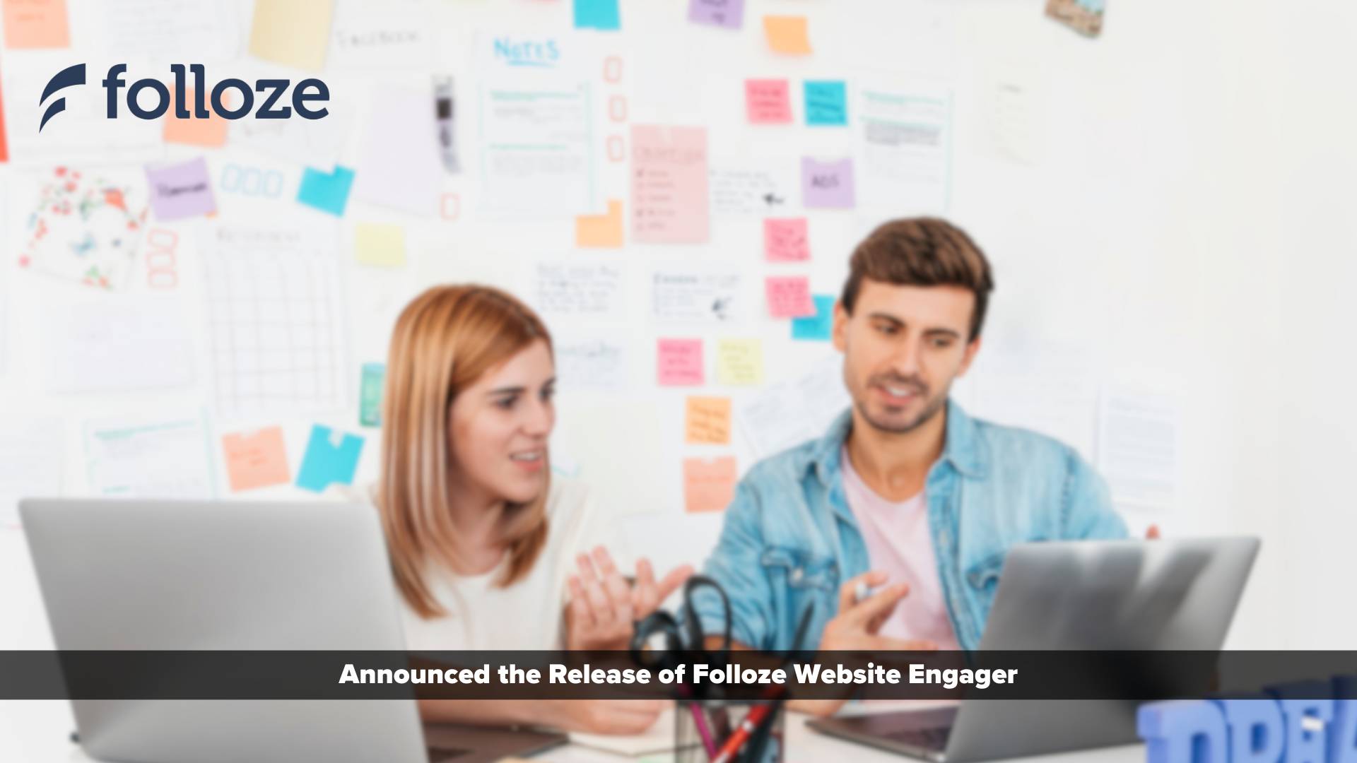 Folloze Launches Website Engager, Transforming the Traditional Website Visit into a Personalized ...
