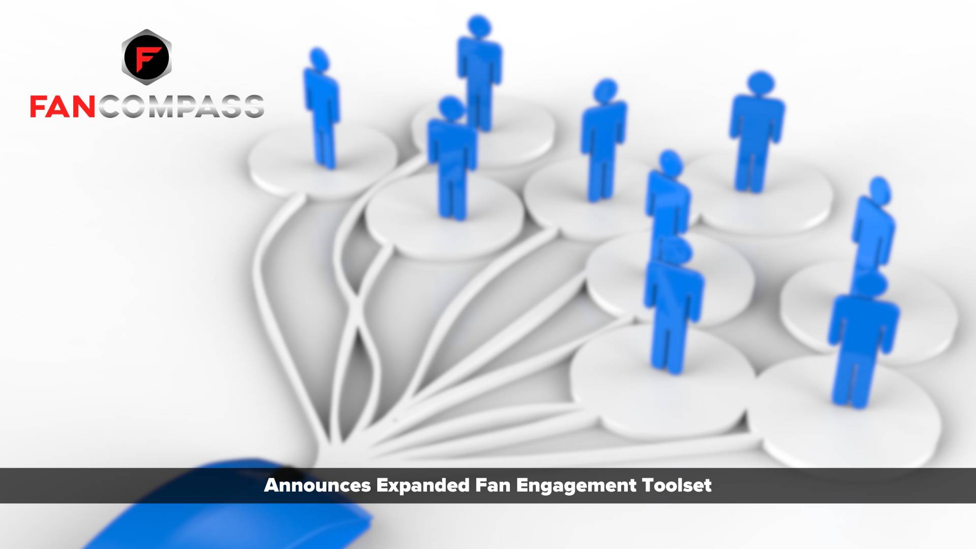 FanCompass Announces Expanded Fan Engagement Toolset, Curated from a ...