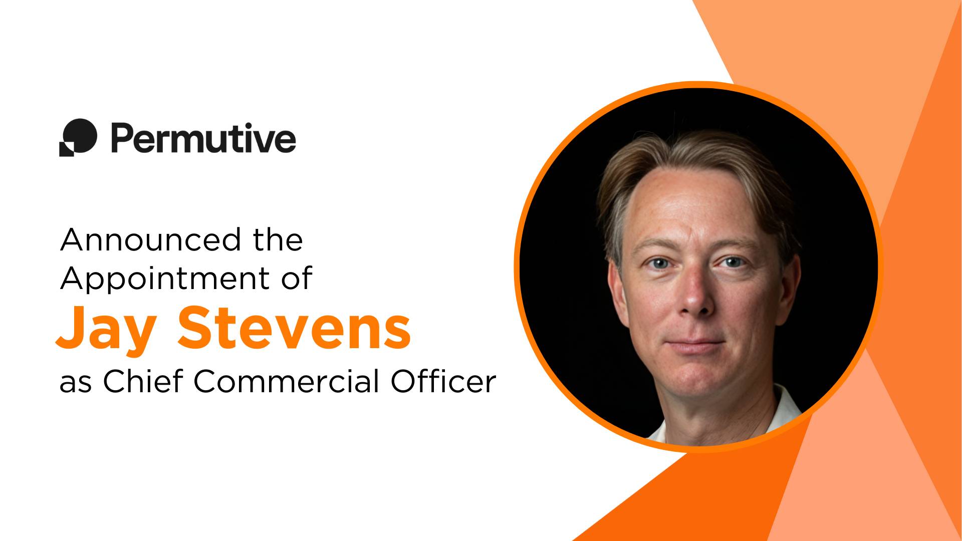 Permutive Appoints Jay Stevens as Chief Commercial Officer to Drive ...