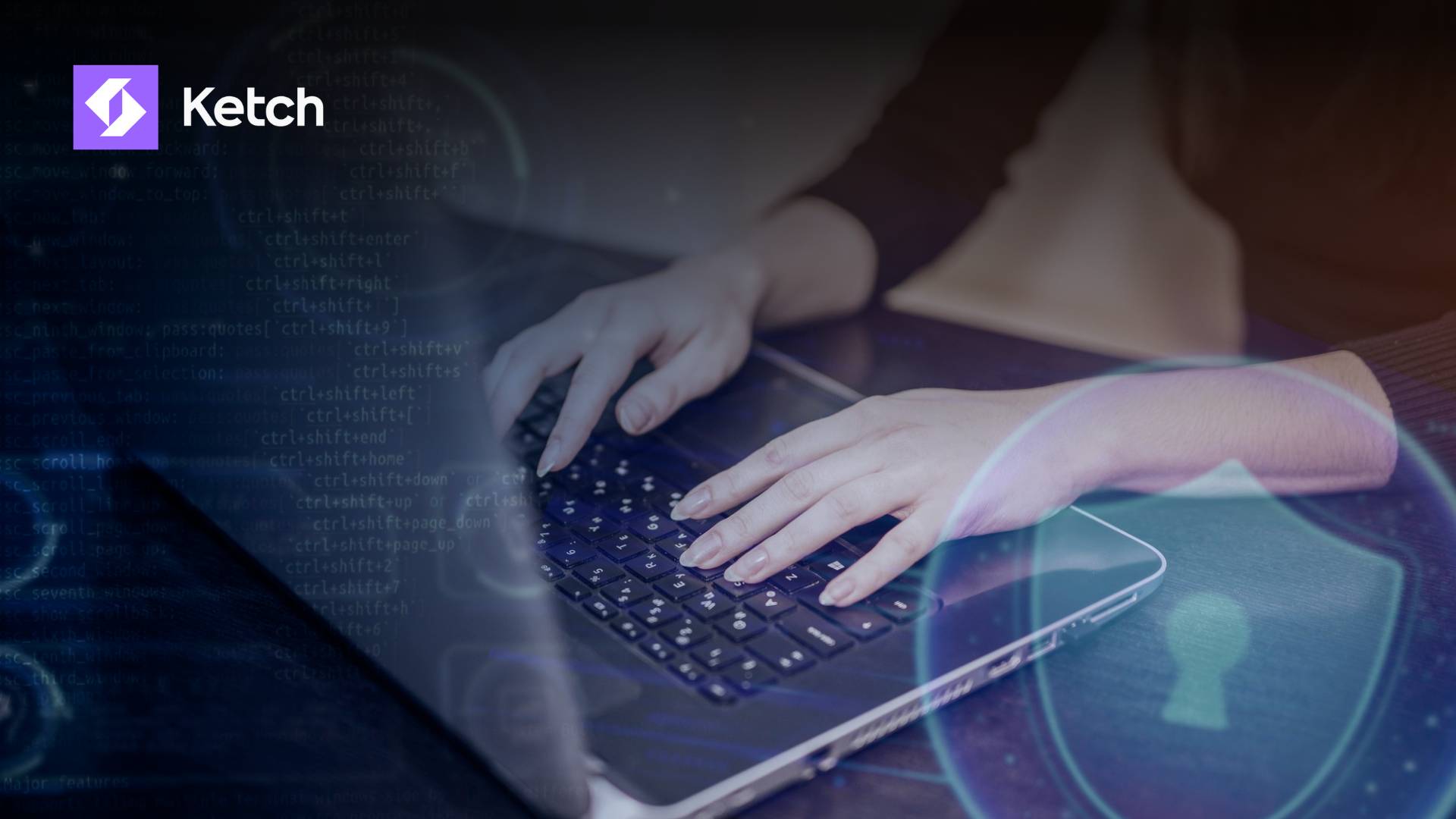 Ketch Launches Next-Gen Privacy Experiences: Redefining Consumer Consent with No-Code ...